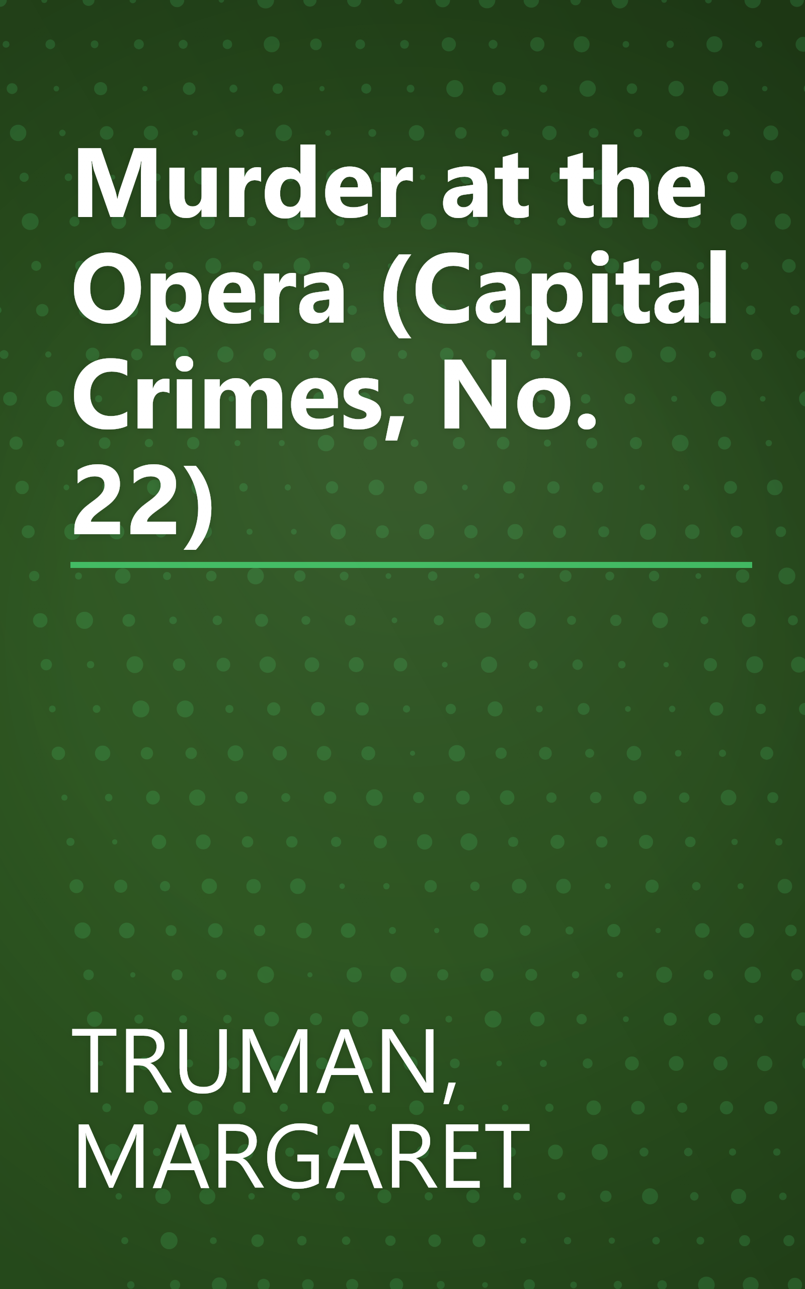 Murder at the Opera (Capital Crimes, No. 22) book cover