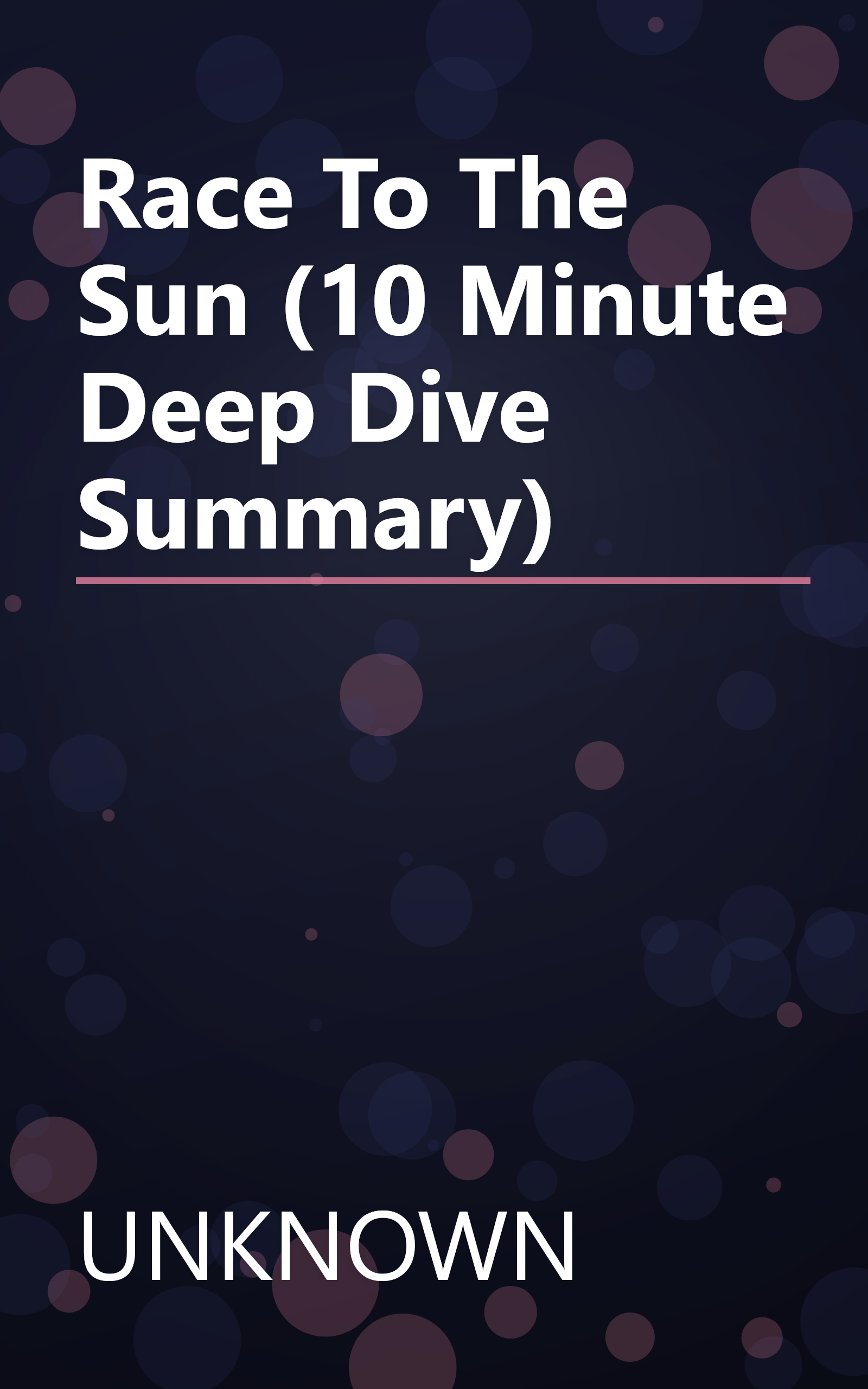 Race To The Sun (10 Minute   Deep Dive Summary) book cover