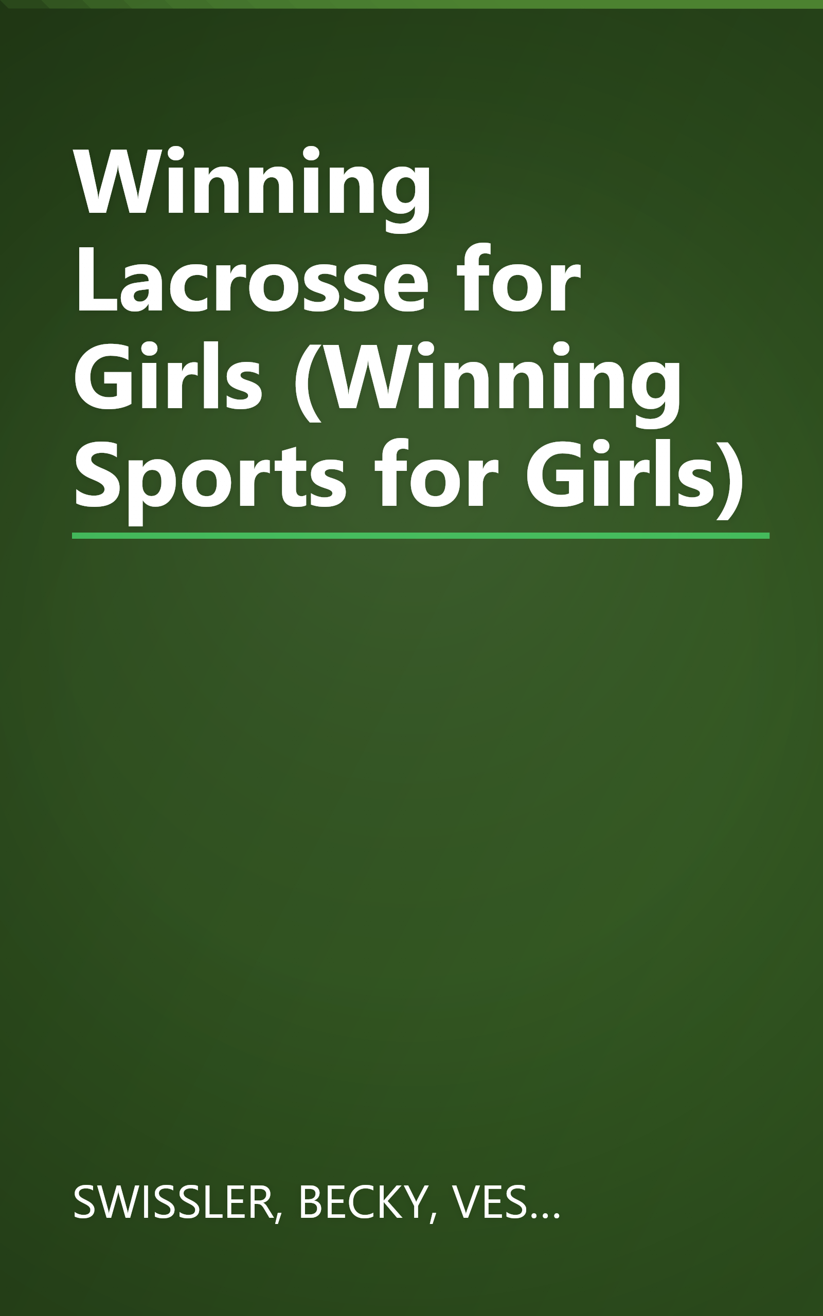Winning Lacrosse for Girls (Winning Sports for Girls) book cover
