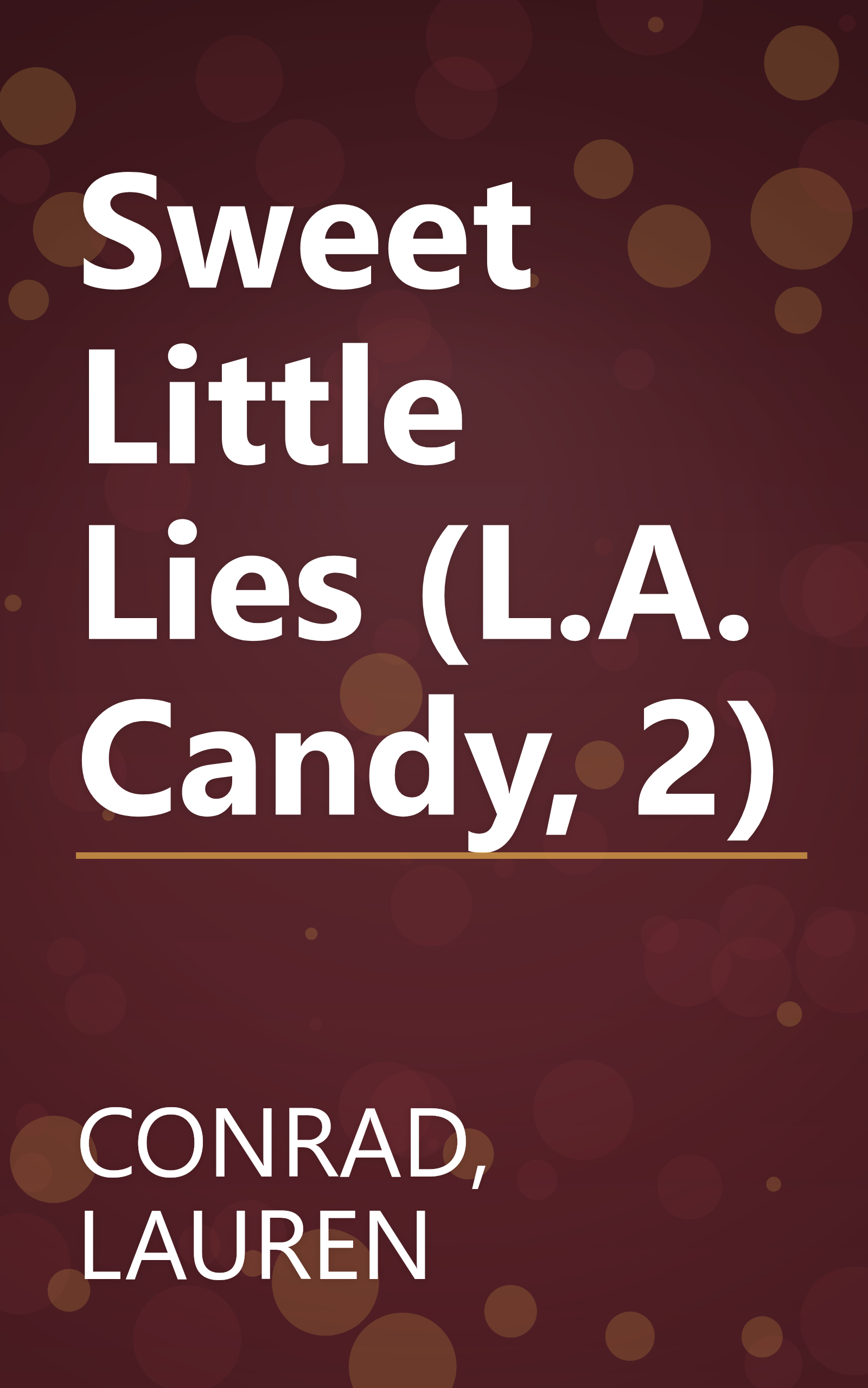 Sweet Little Lies (L.A. Candy, 2) book cover