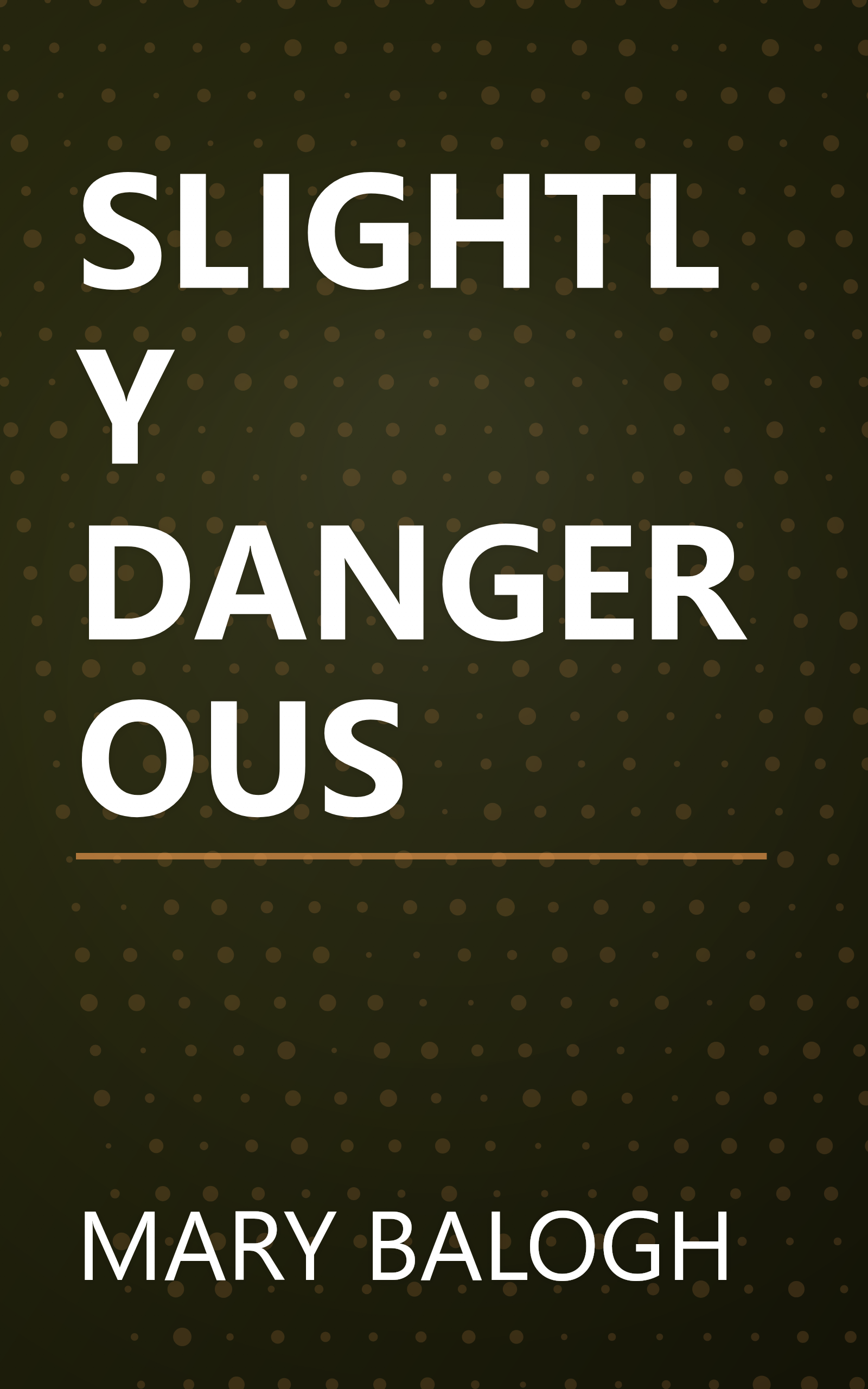 SLIGHTLY DANGEROUS book cover