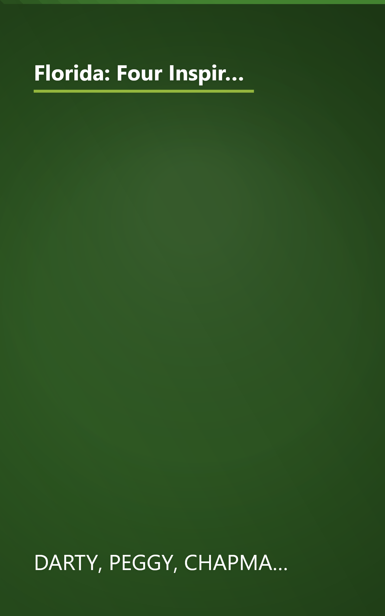 Florida: Four Inspiring Love Stories From the Sunshine State- A Place to Call Home / Treasure of the Keys / What Love Remembers / Summer Place book cover