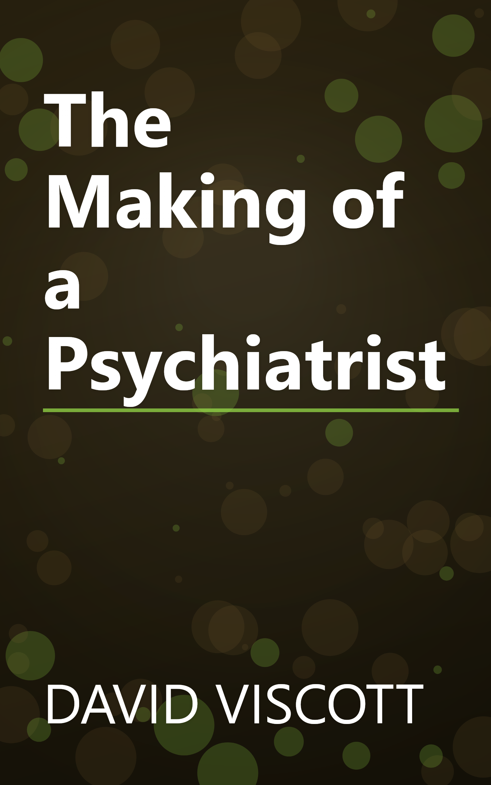 The Making of a Psychiatrist book cover