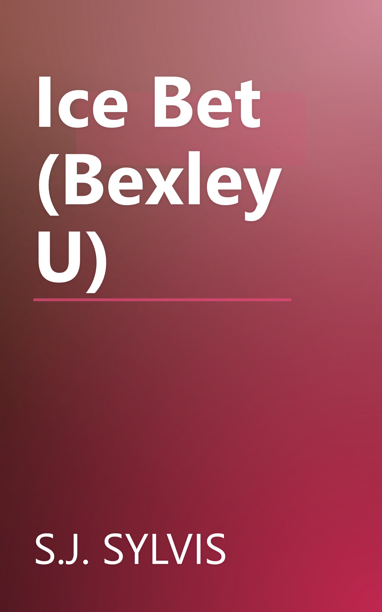 Ice Bet (Bexley U) book cover