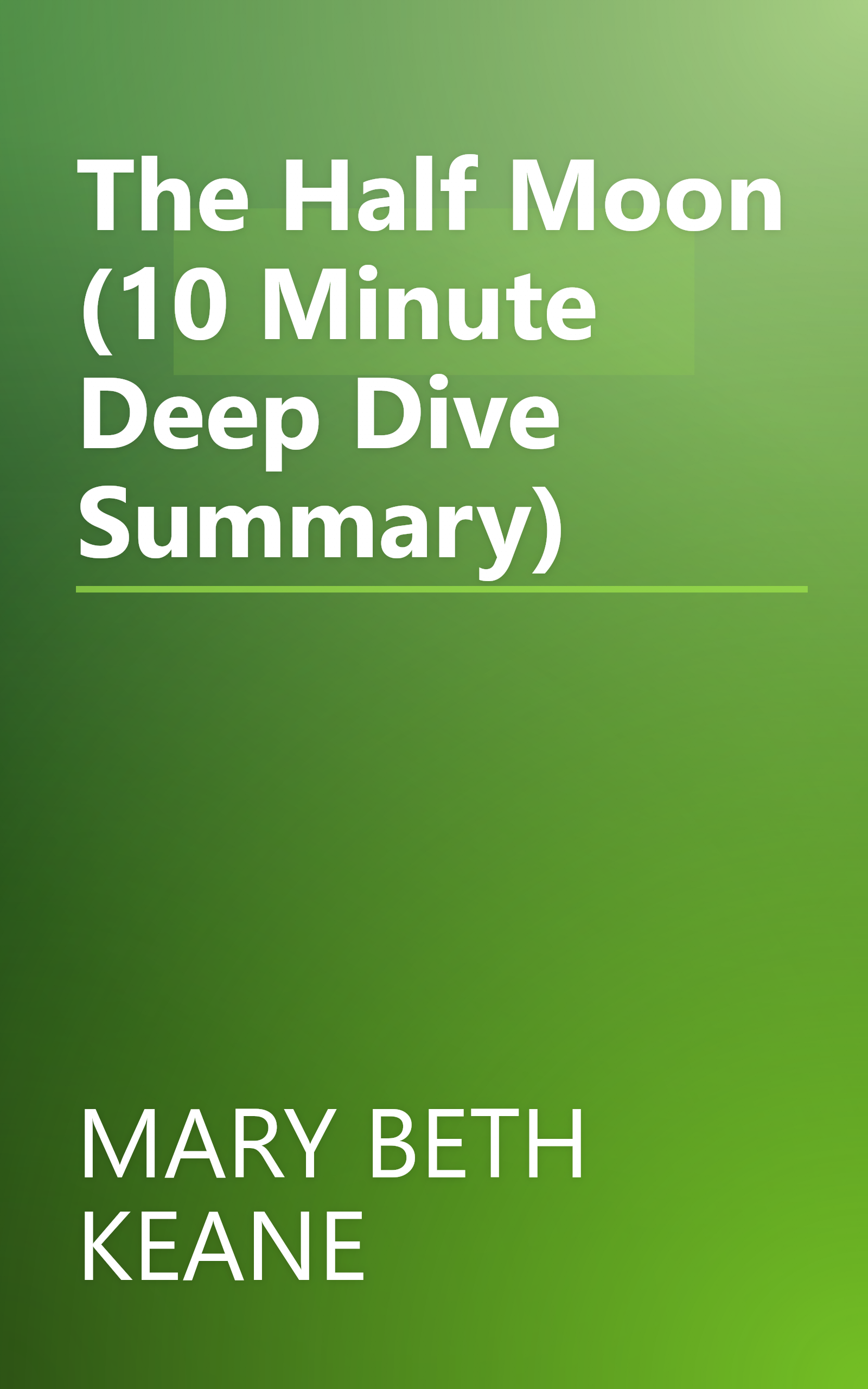 The Half Moon (10 Minute   Deep Dive Summary) book cover