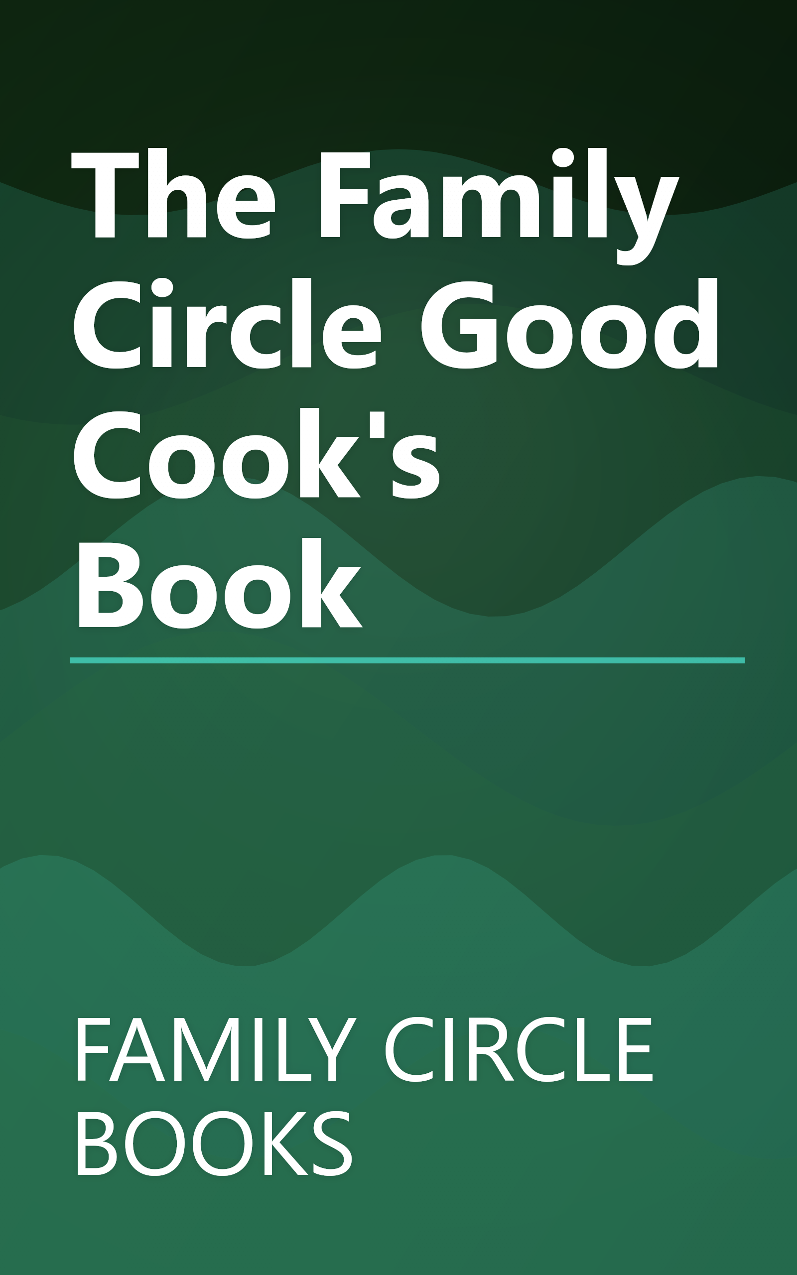 The Family Circle Good Cook's Book book cover