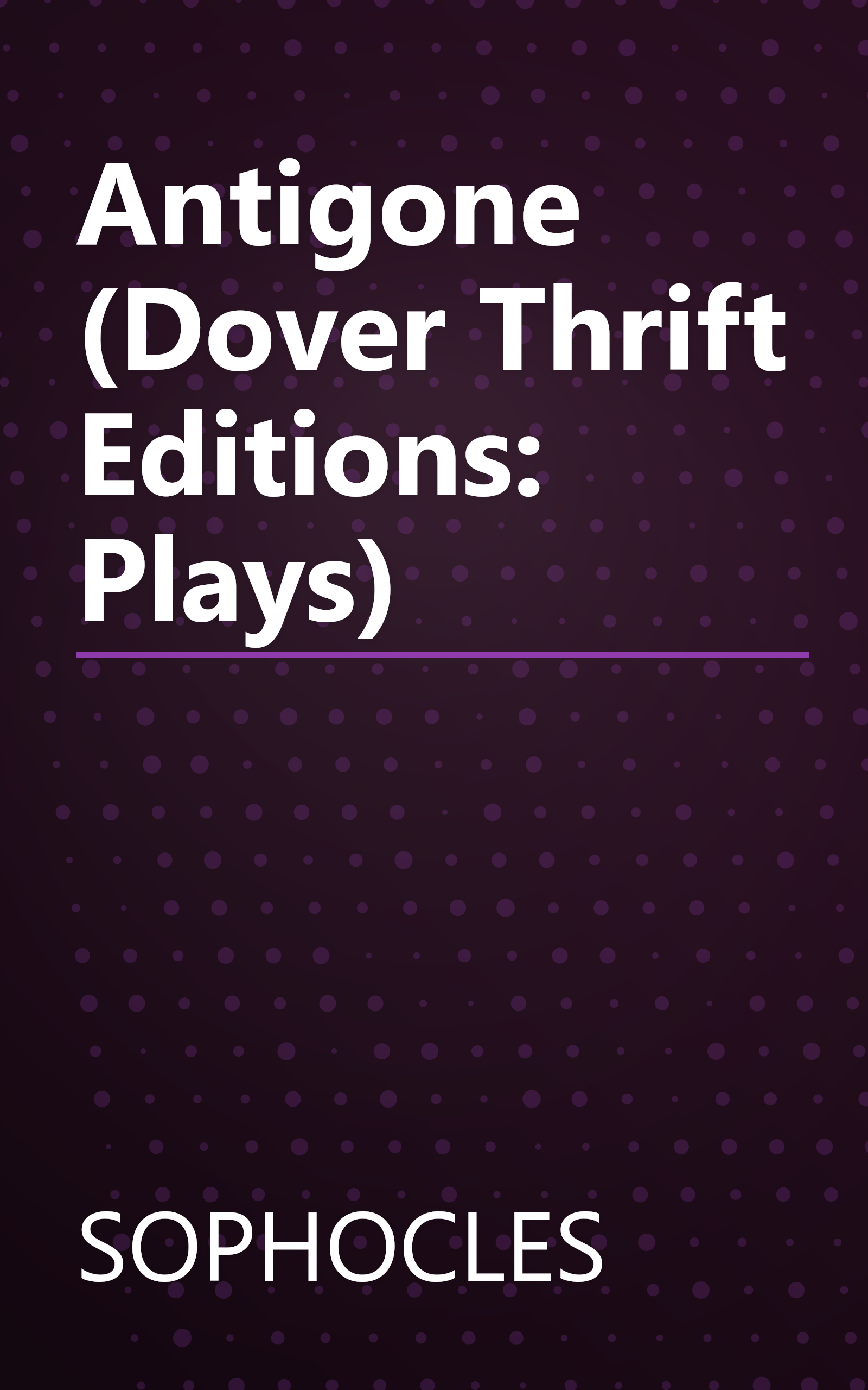 Antigone (Dover Thrift Editions: Plays) book cover