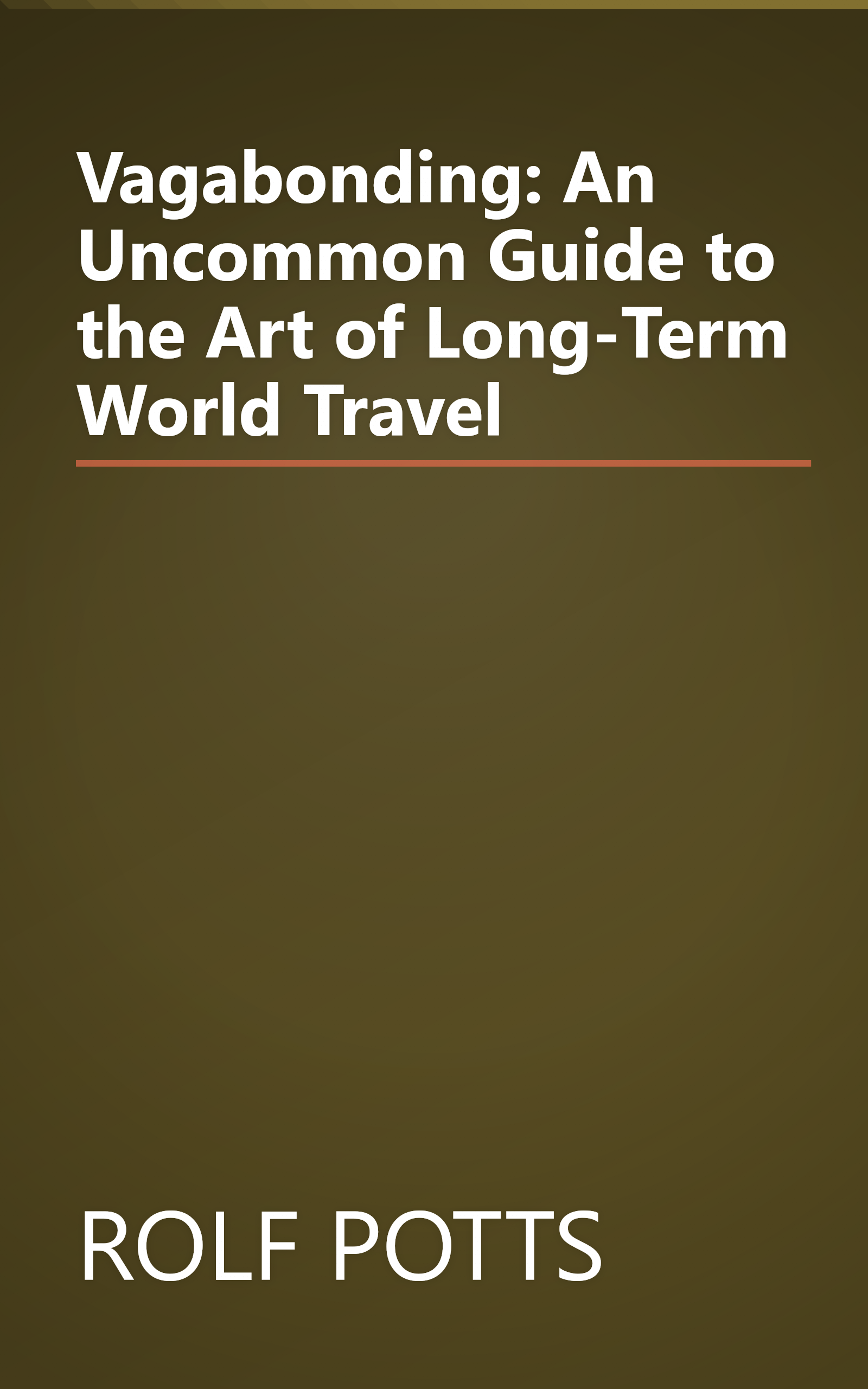 Vagabonding: An Uncommon Guide to the Art of Long-Term World Travel book cover
