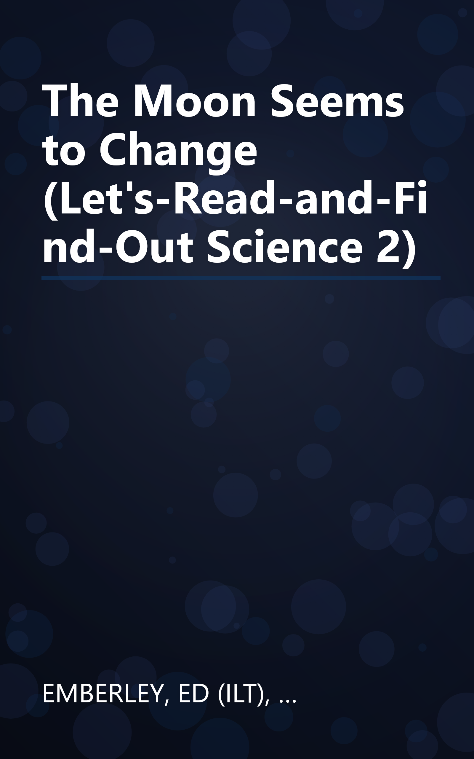 The Moon Seems to Change (Let's-Read-and-Find-Out Science 2) book cover