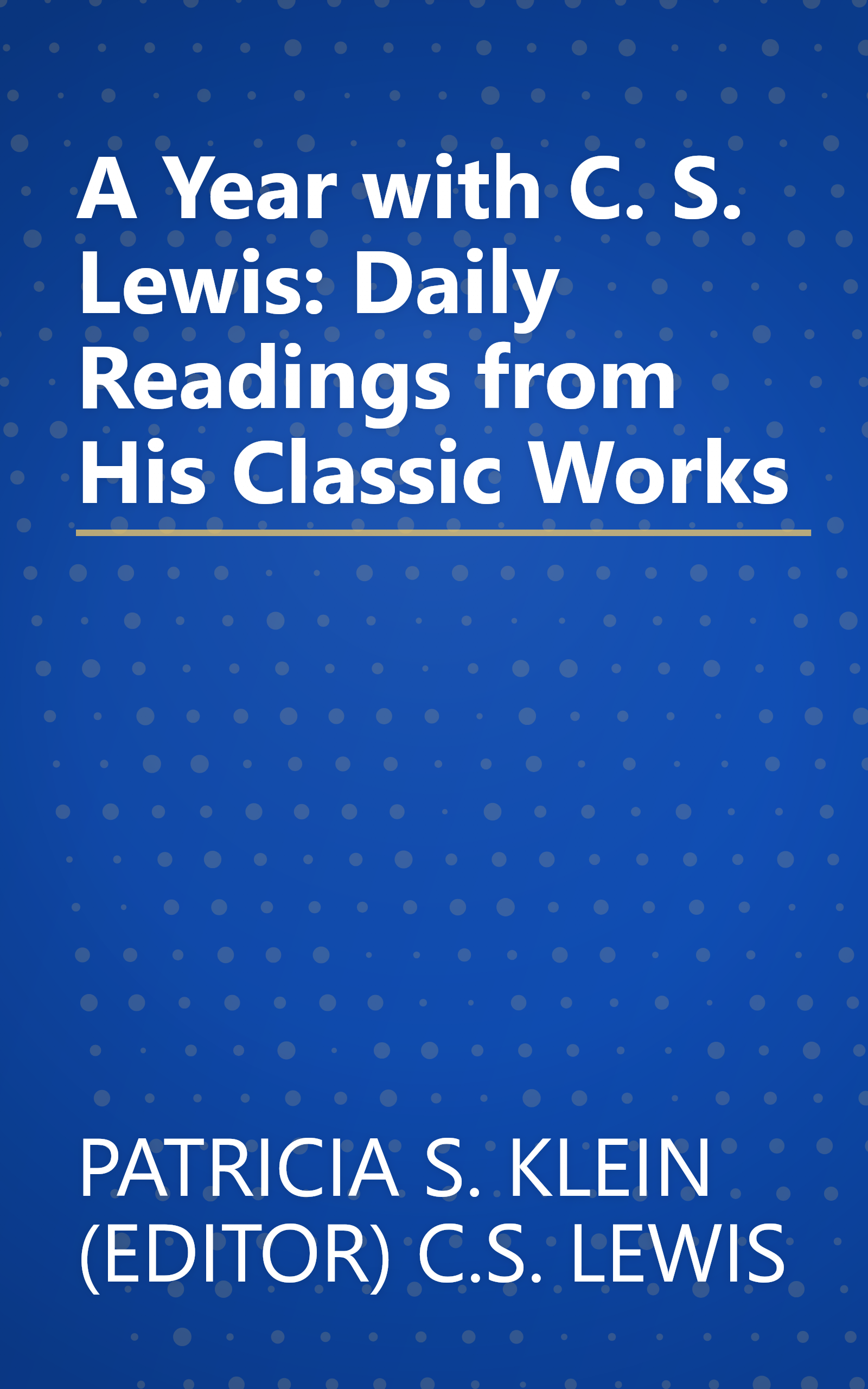 A Year with C. S. Lewis: Daily Readings from His Classic Works book cover