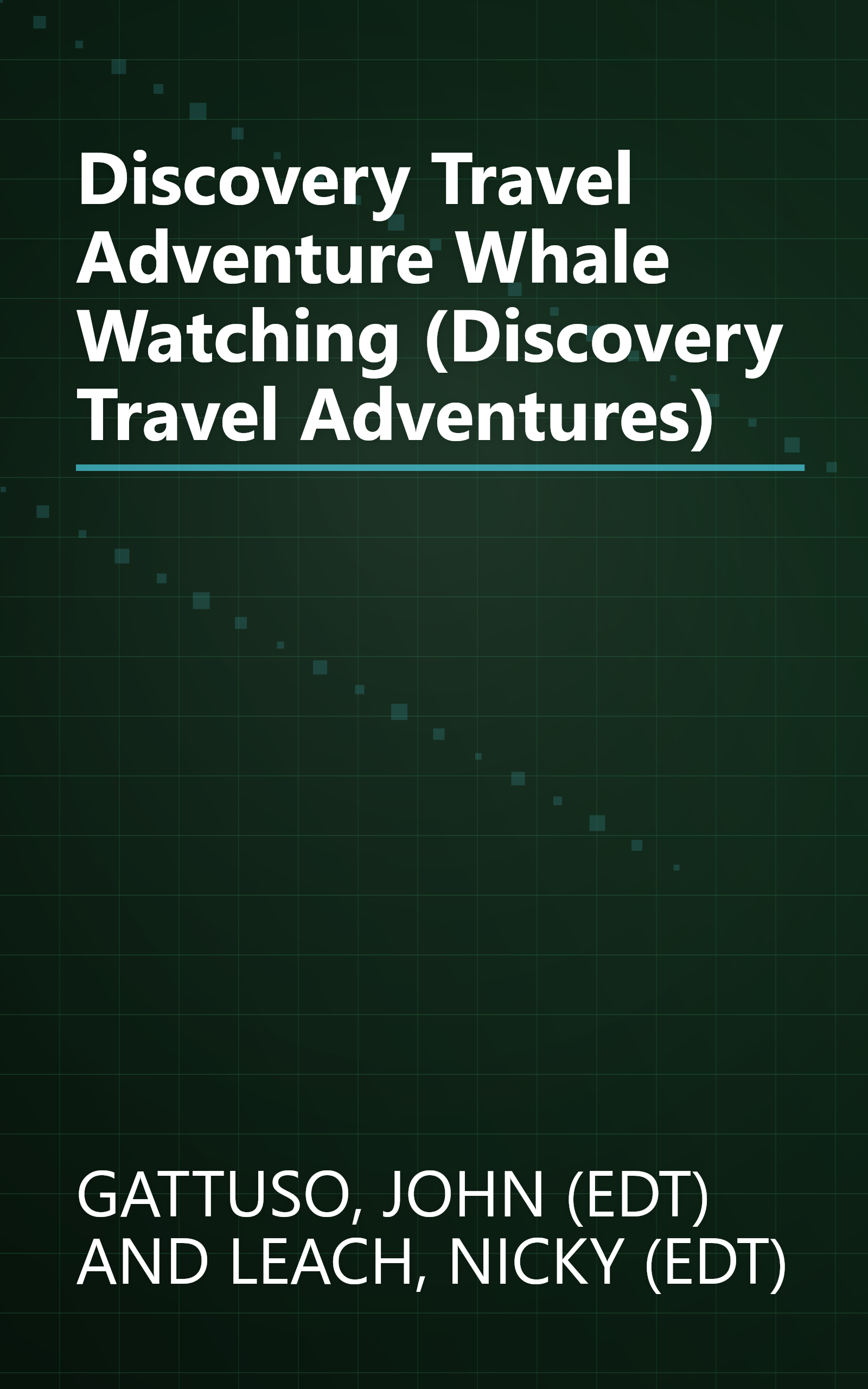 Discovery Travel Adventure Whale Watching (Discovery Travel Adventures) book cover