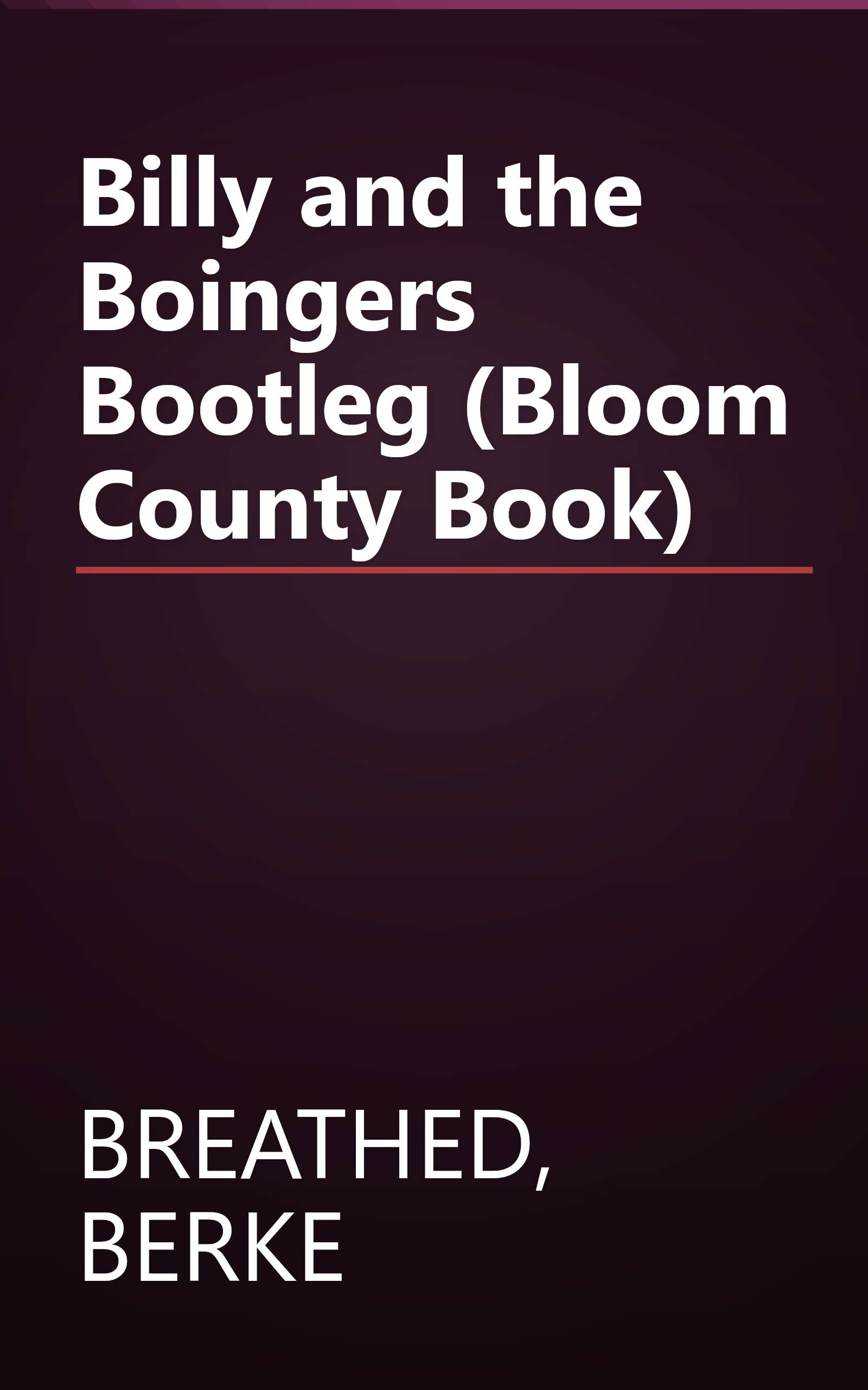 Billy and the Boingers Bootleg (Bloom County Book) book cover