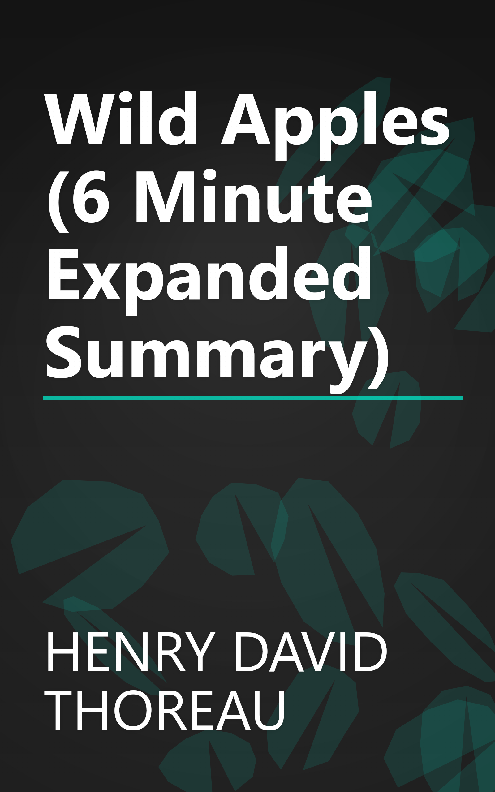 Wild Apples (6 Minute   Expanded Summary) book cover