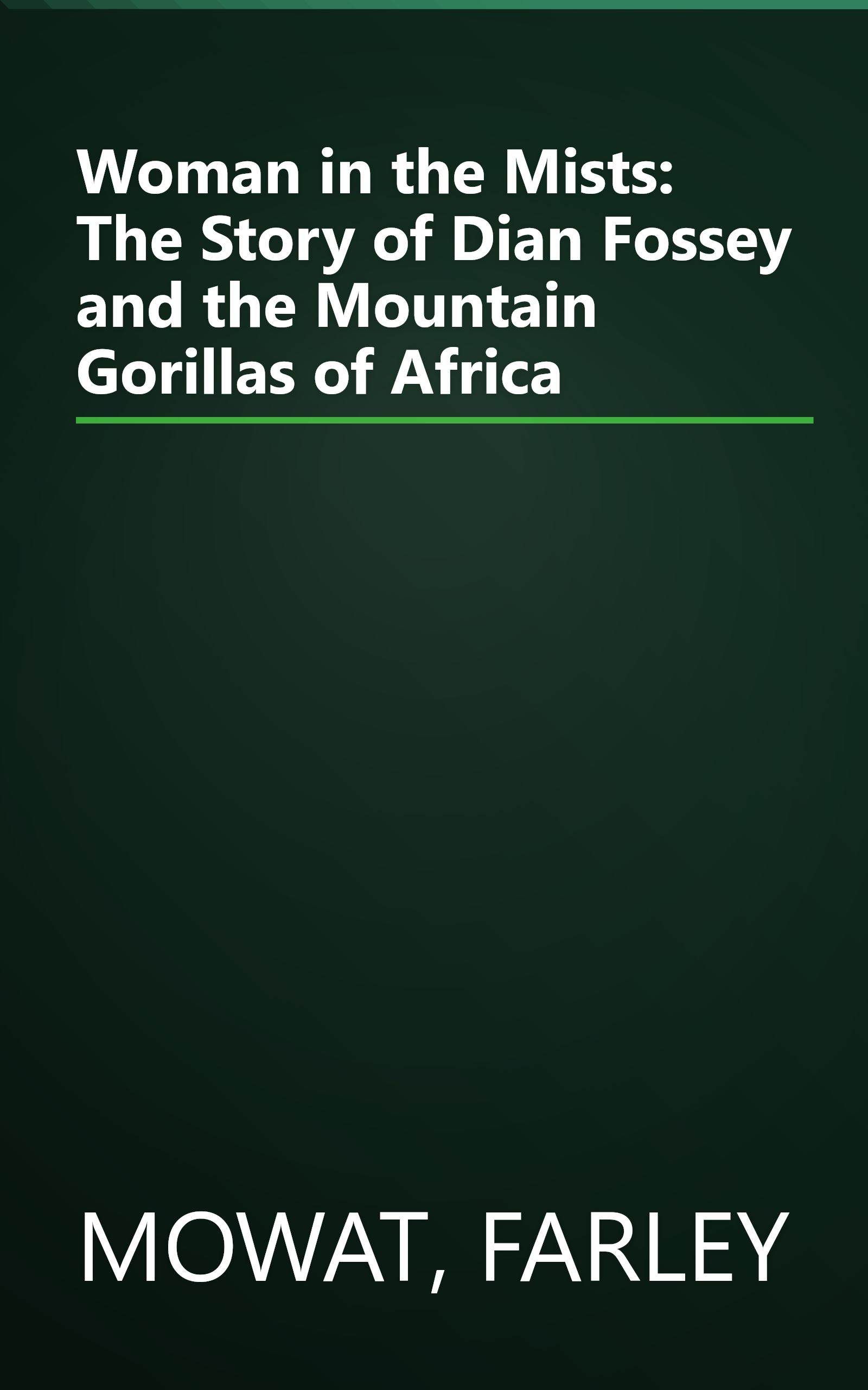 Woman in the Mists: The Story of Dian Fossey and the Mountain Gorillas of Africa book cover
