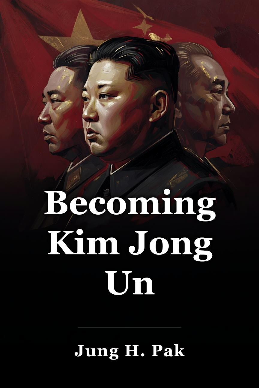 Becoming Kim Jong Un book cover