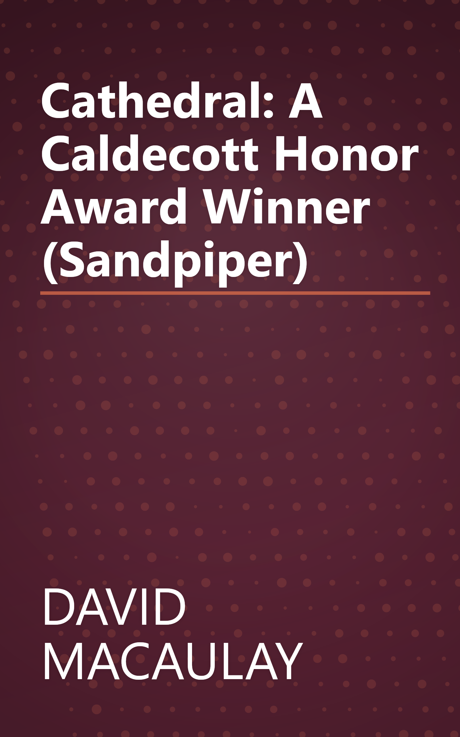Cathedral: A Caldecott Honor Award Winner (Sandpiper) book cover