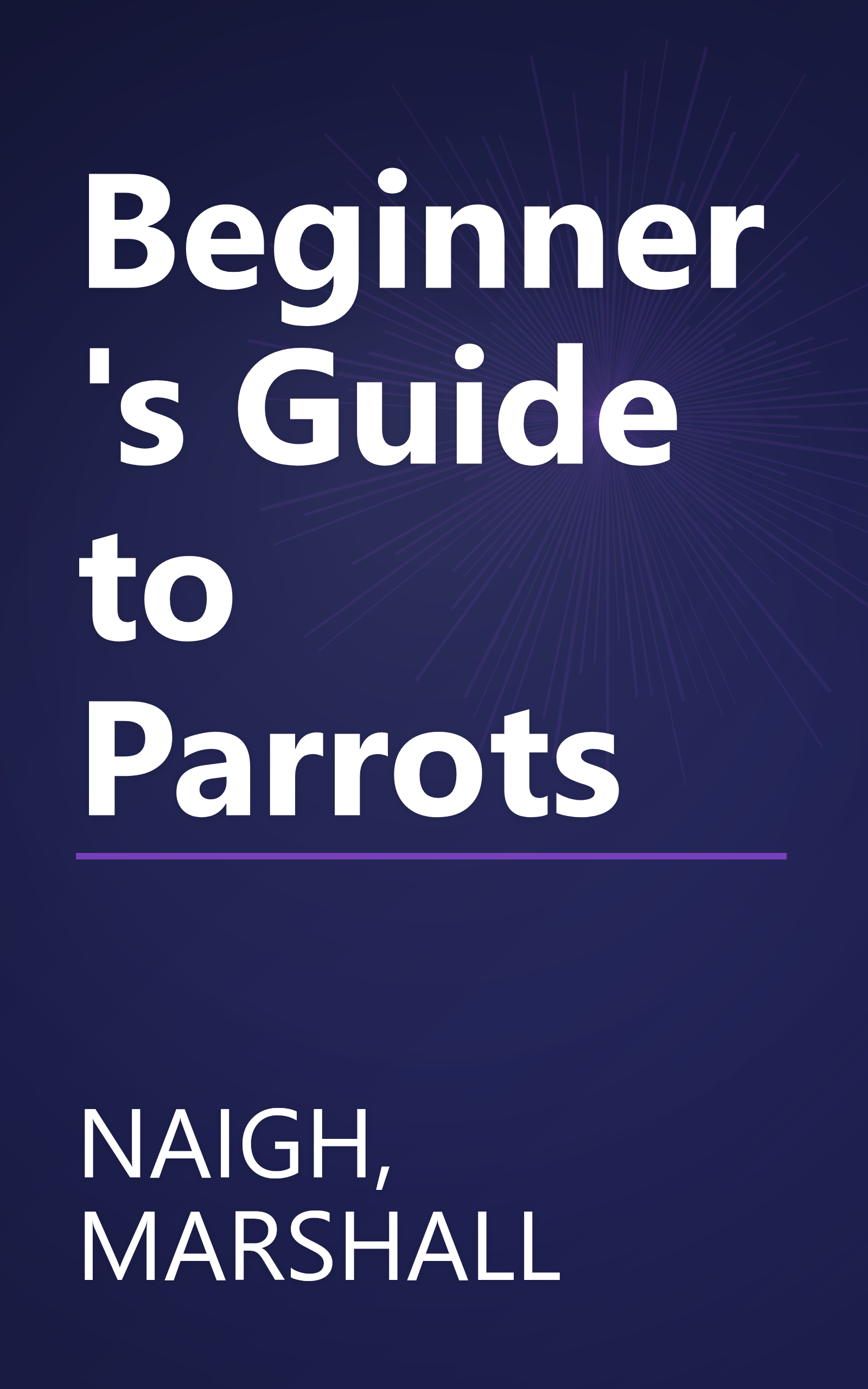 Beginner's Guide to Parrots book cover