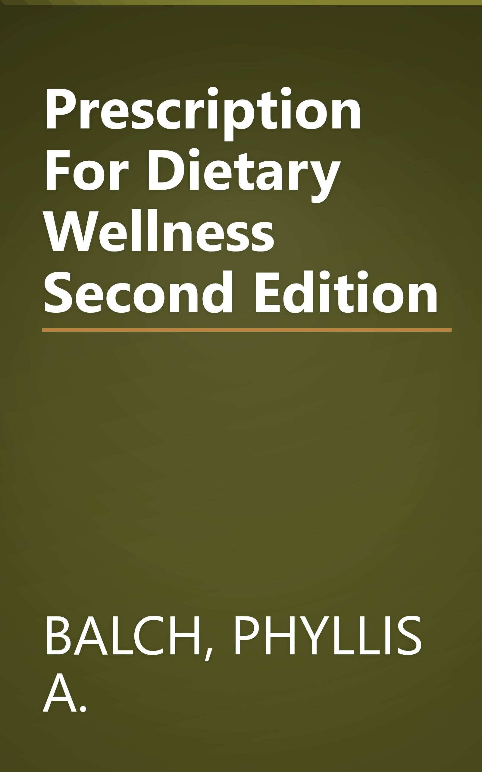 Prescription For Dietary Wellness Second Edition book cover