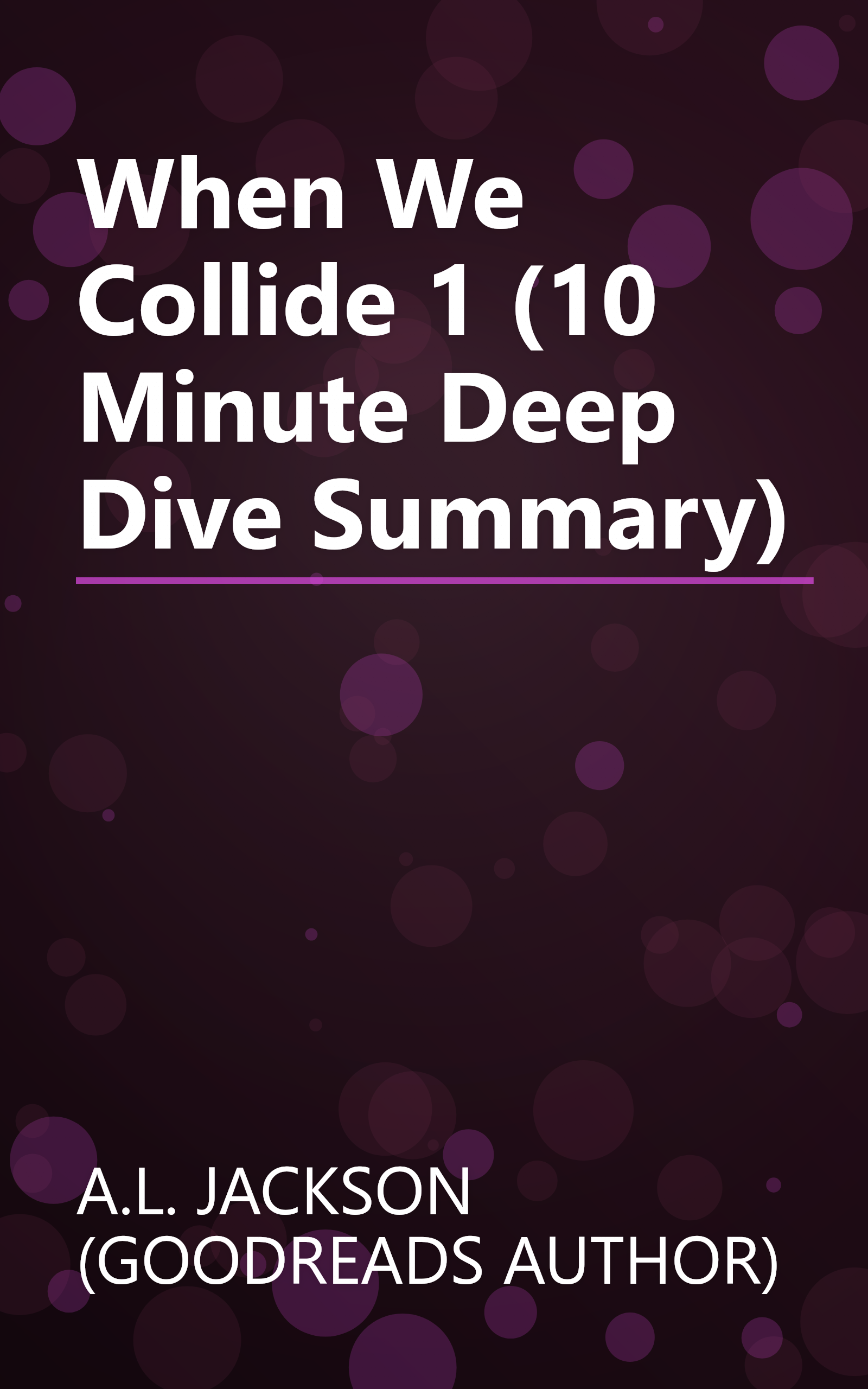 When We Collide 1 (10 Minute   Deep Dive Summary) book cover