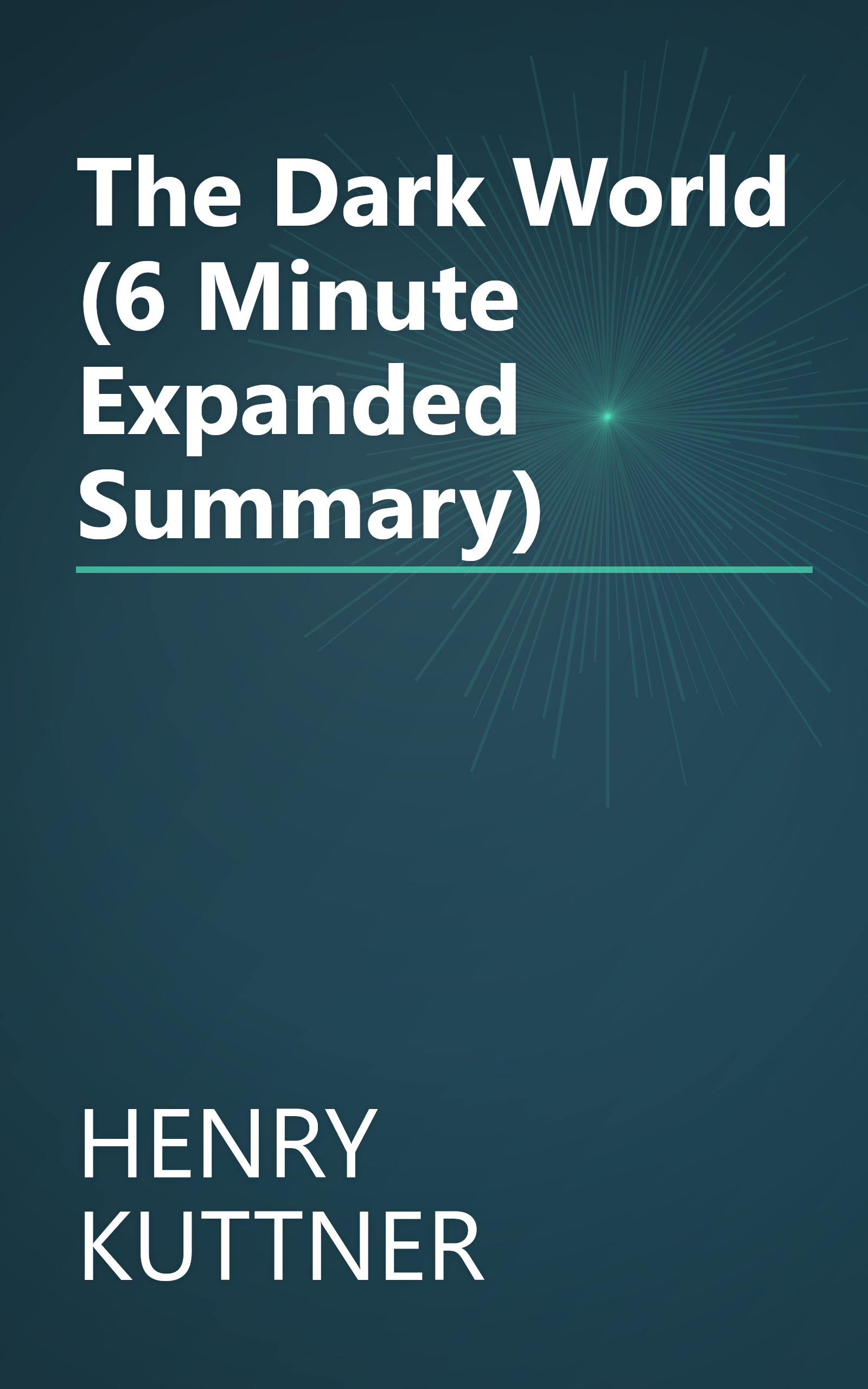 The Dark World (6 Minute   Expanded Summary) book cover