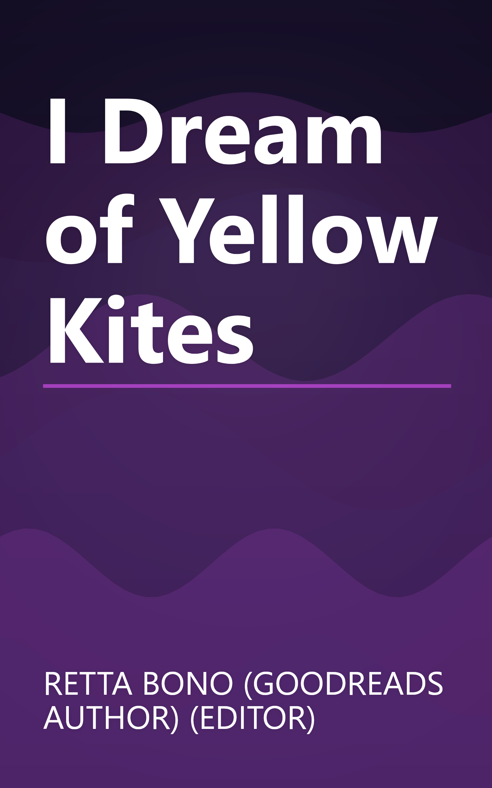 I Dream of Yellow Kites book cover