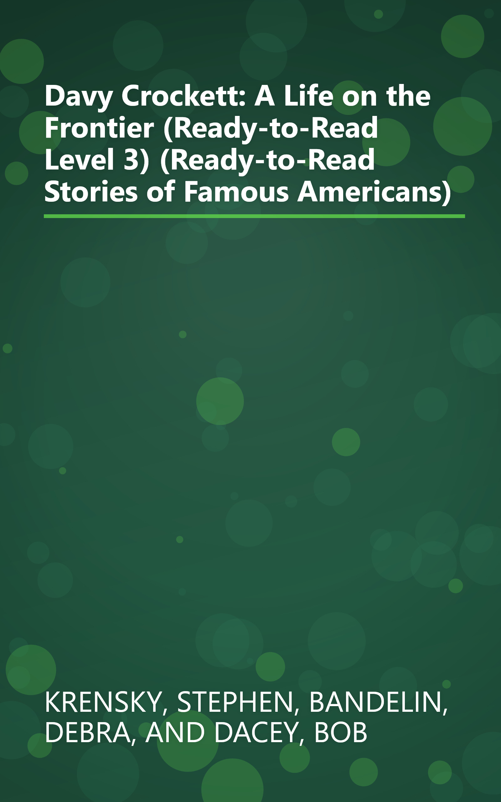 Davy Crockett: A Life on the Frontier (Ready-to-Read Level 3) (Ready-to-Read Stories of Famous Americans) book cover
