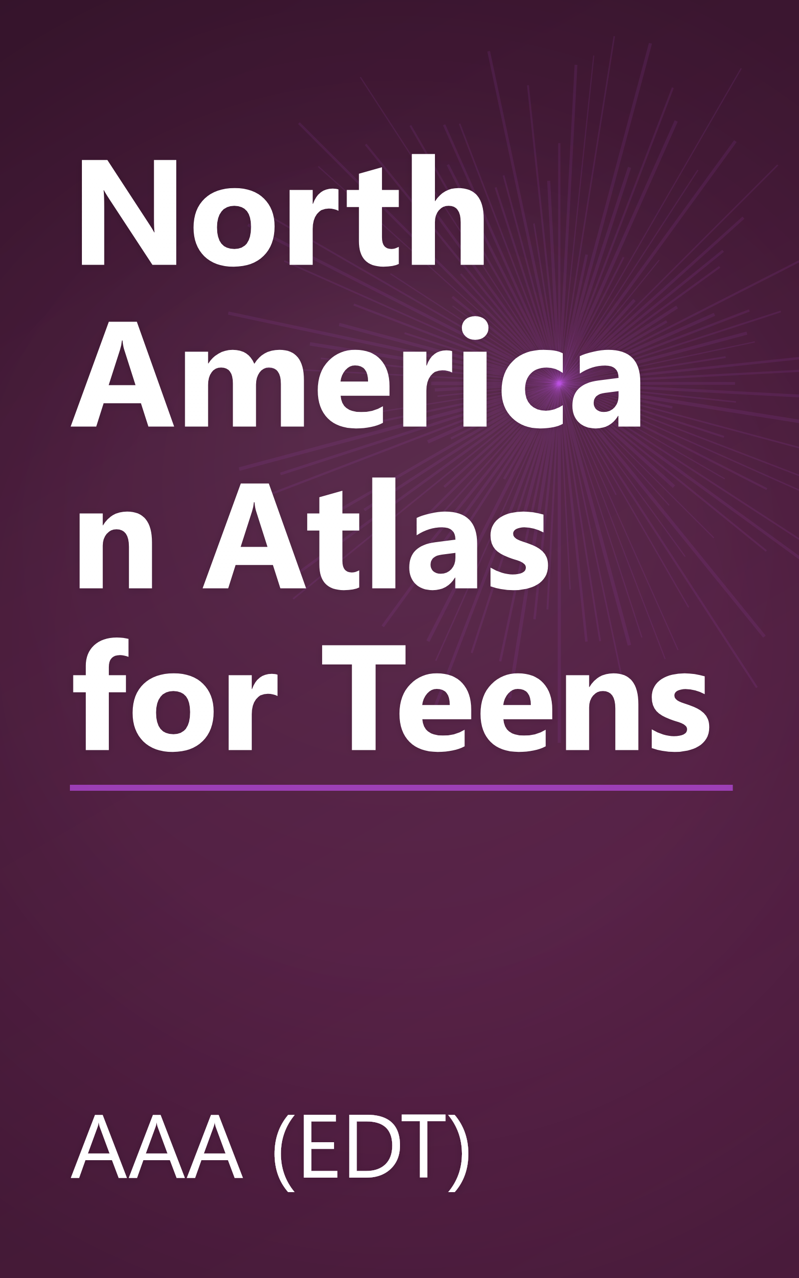 North American Atlas for Teens book cover