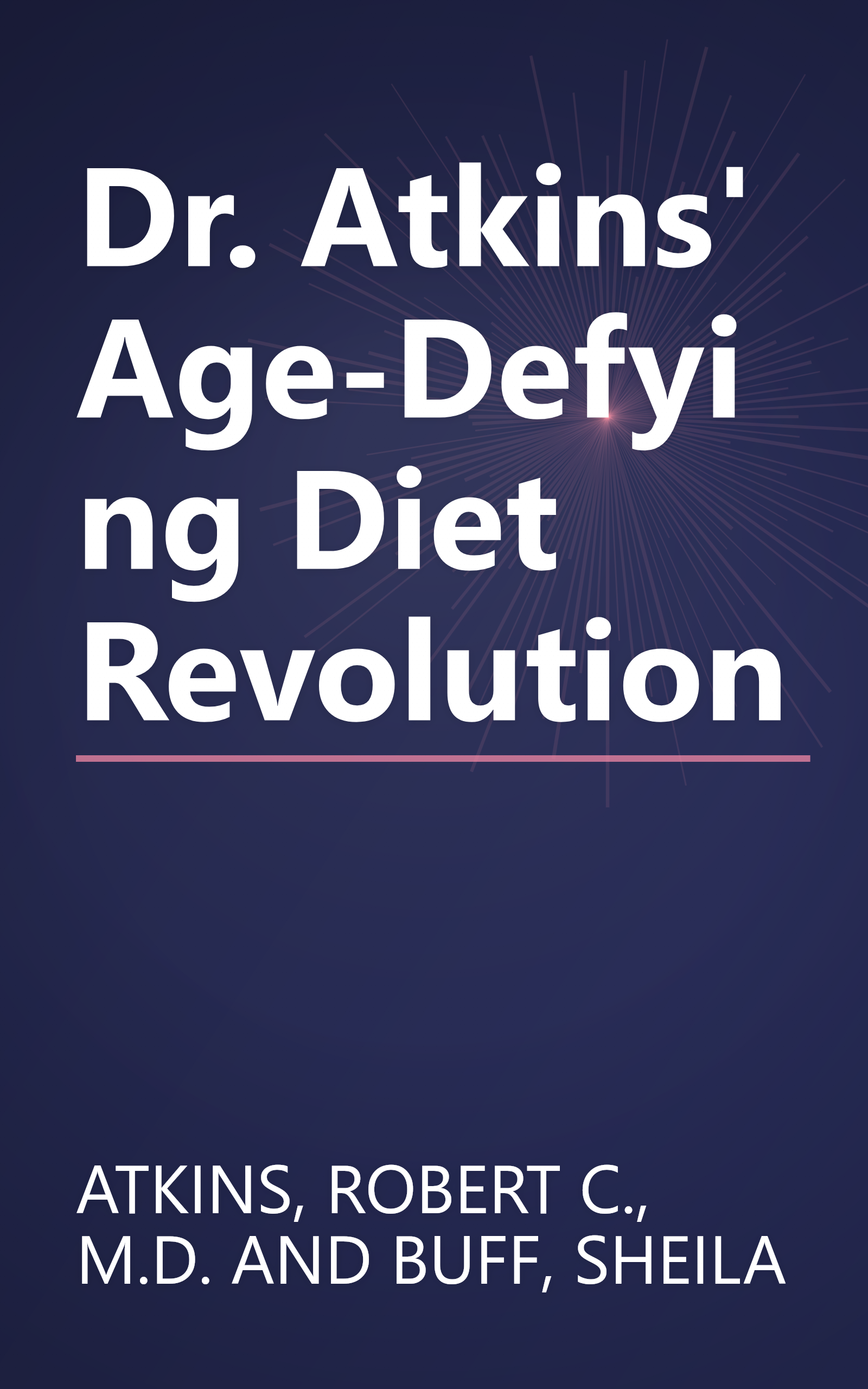 Dr. Atkins' Age-Defying Diet Revolution book cover
