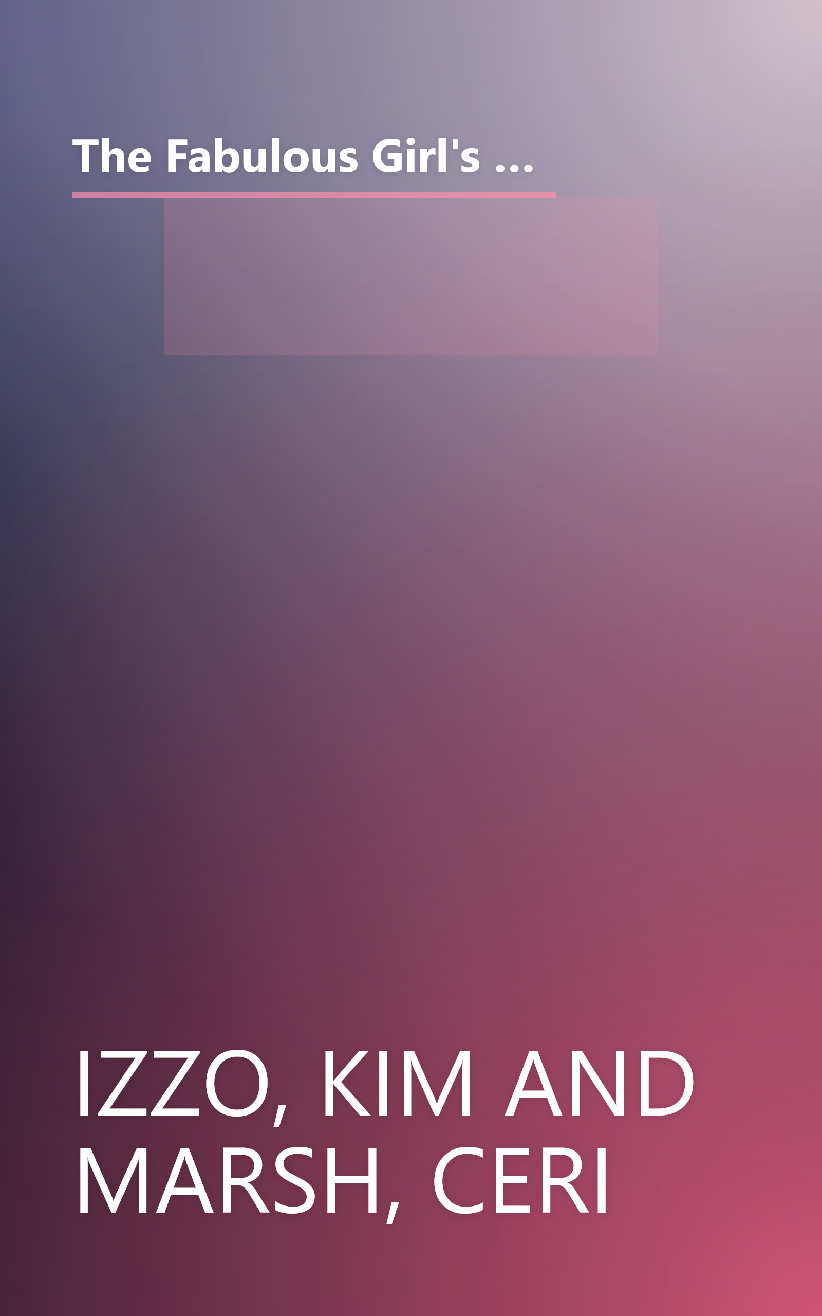 The Fabulous Girl's Guide to Grace Under Pressure: Extreme Etiquette for the Stickiest, Trickiest, Most Outrageous Situations of Your Life book cover