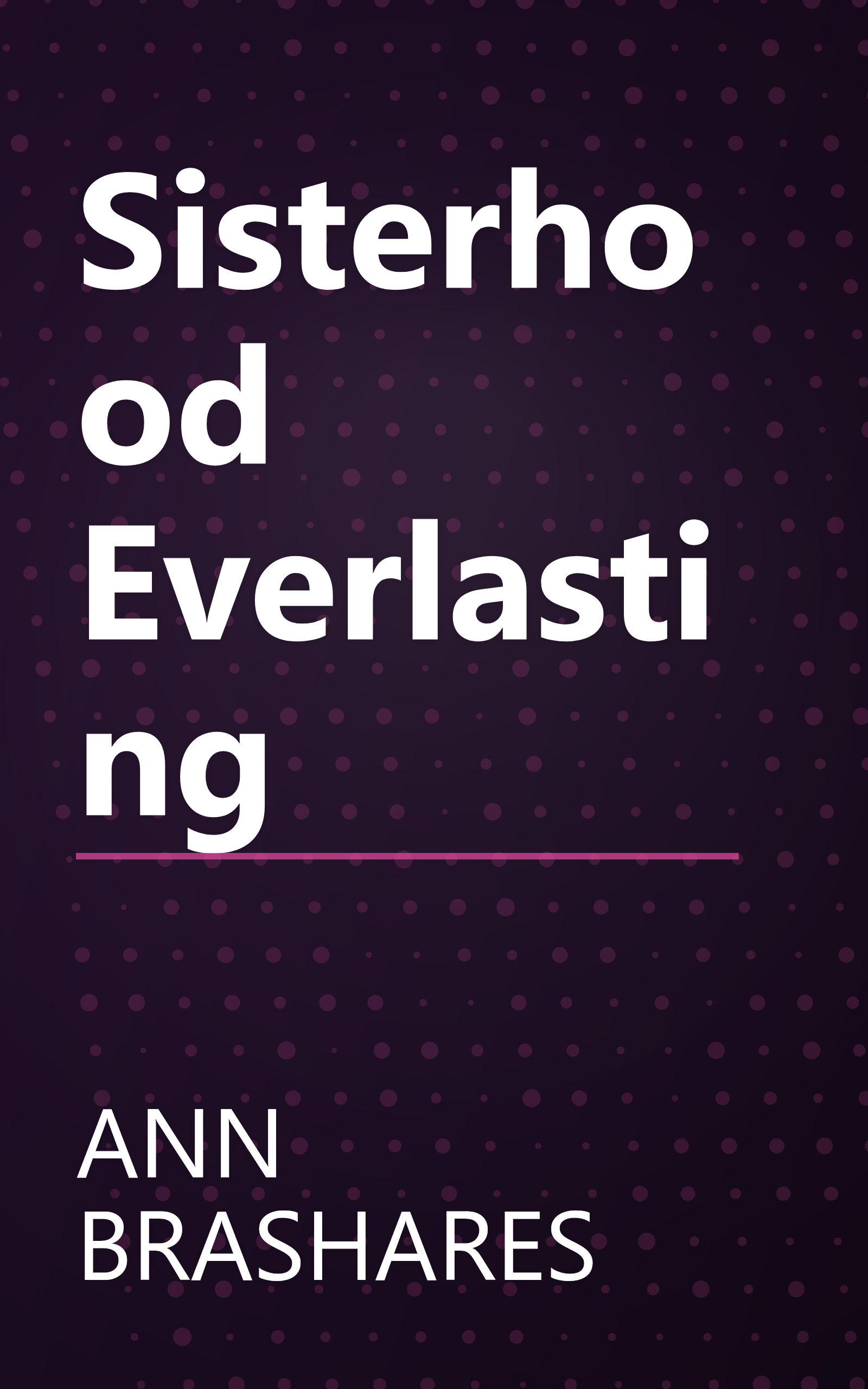 Sisterhood Everlasting book cover