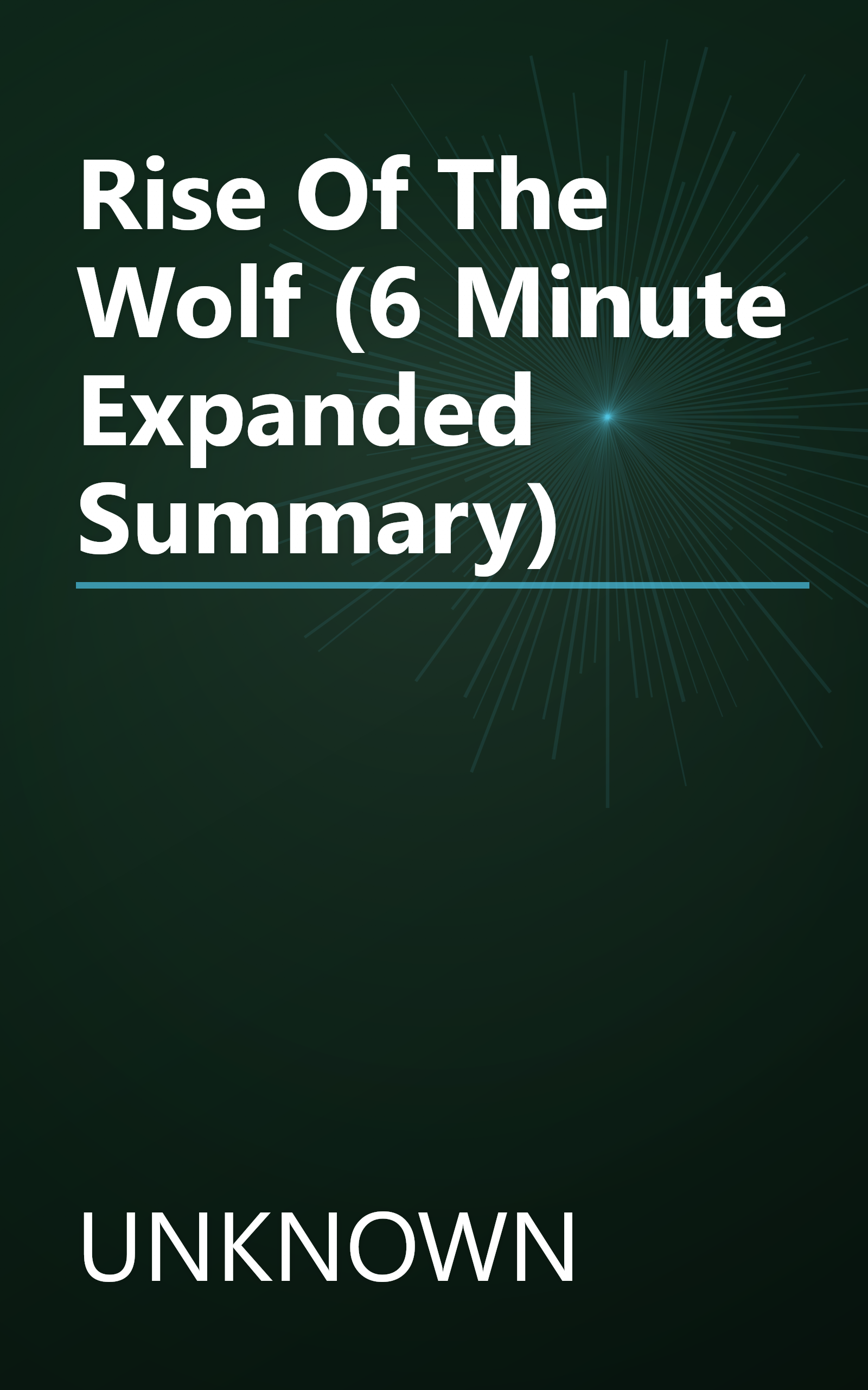 Rise Of The Wolf (6 Minute   Expanded Summary) book cover