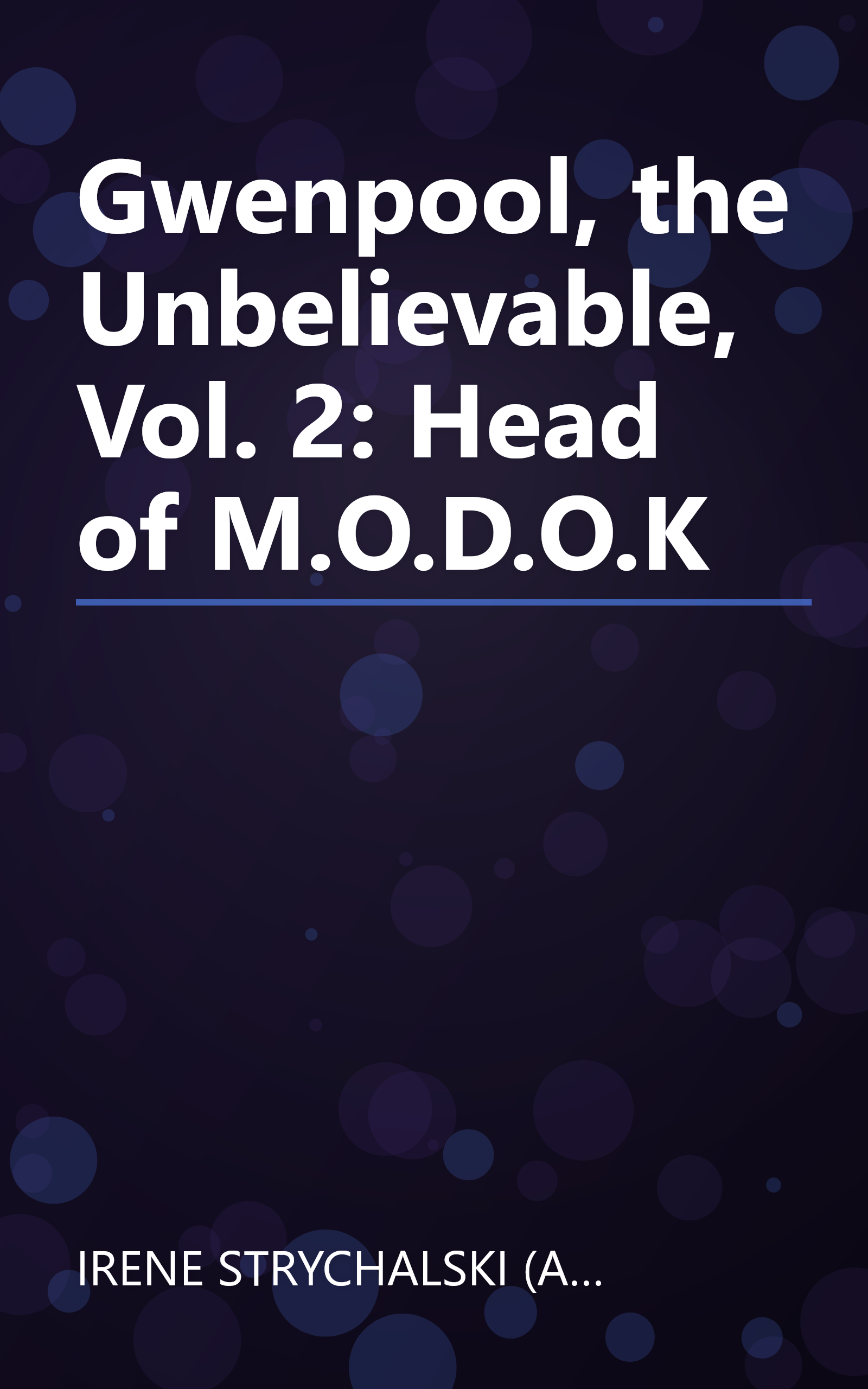 Gwenpool, the Unbelievable, Vol. 2: Head of M.O.D.O.K book cover