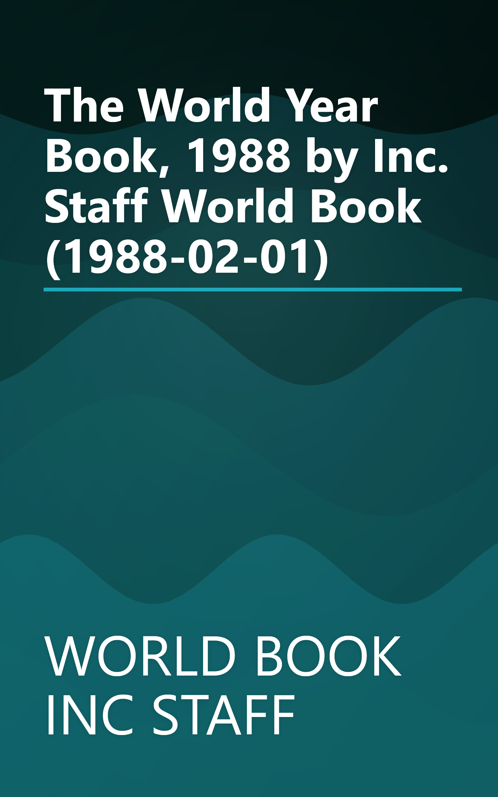 The World Year Book, 1988 by Inc. Staff World Book (1988-02-01) book cover
