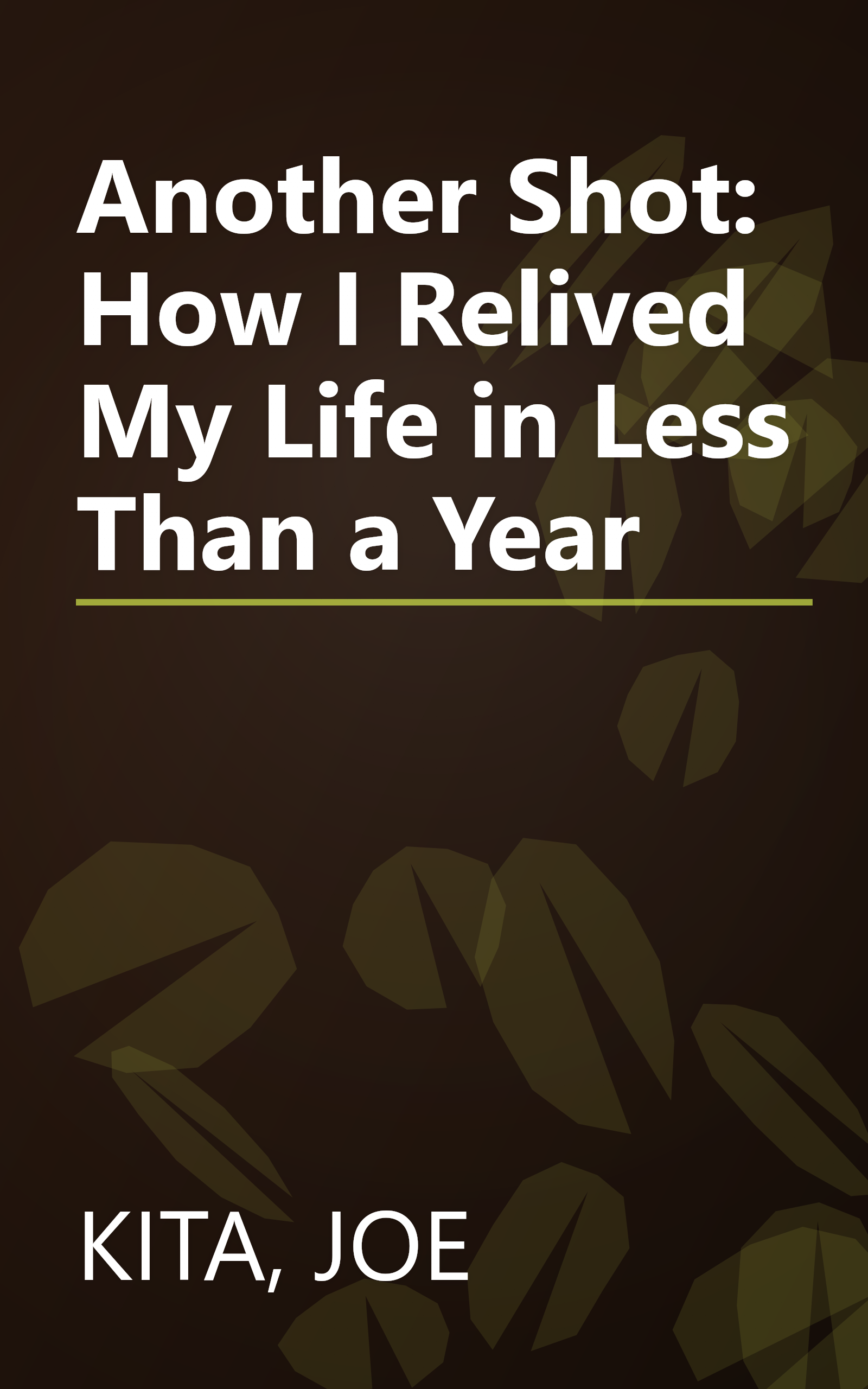 Another Shot: How I Relived My Life in Less Than a Year book cover
