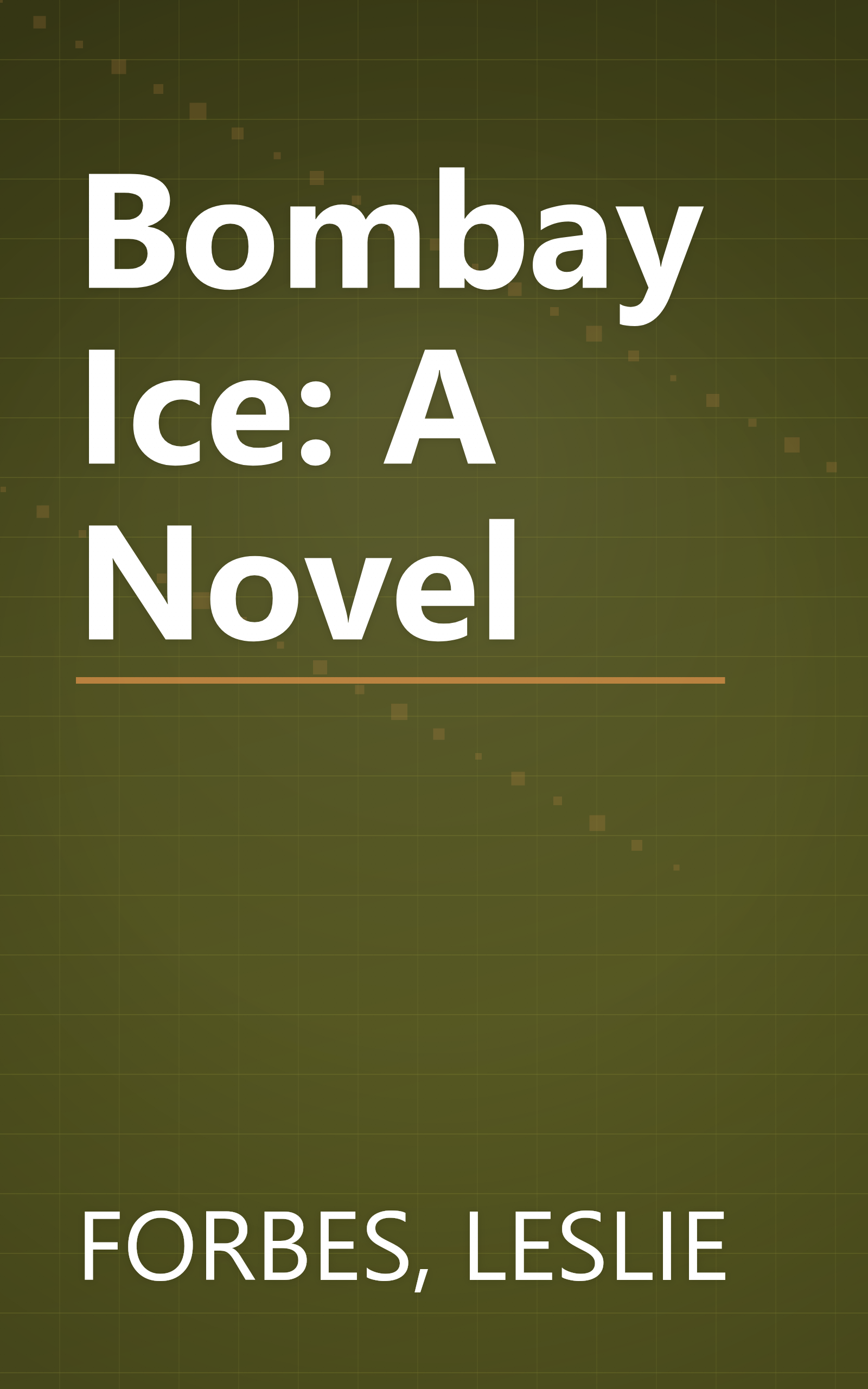 Bombay Ice: A Novel book cover