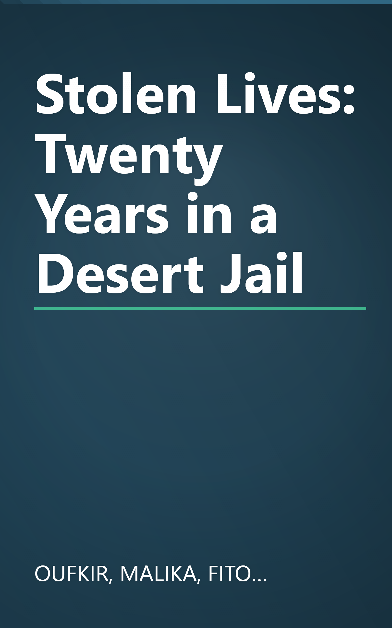 Stolen Lives: Twenty Years in a Desert Jail book cover