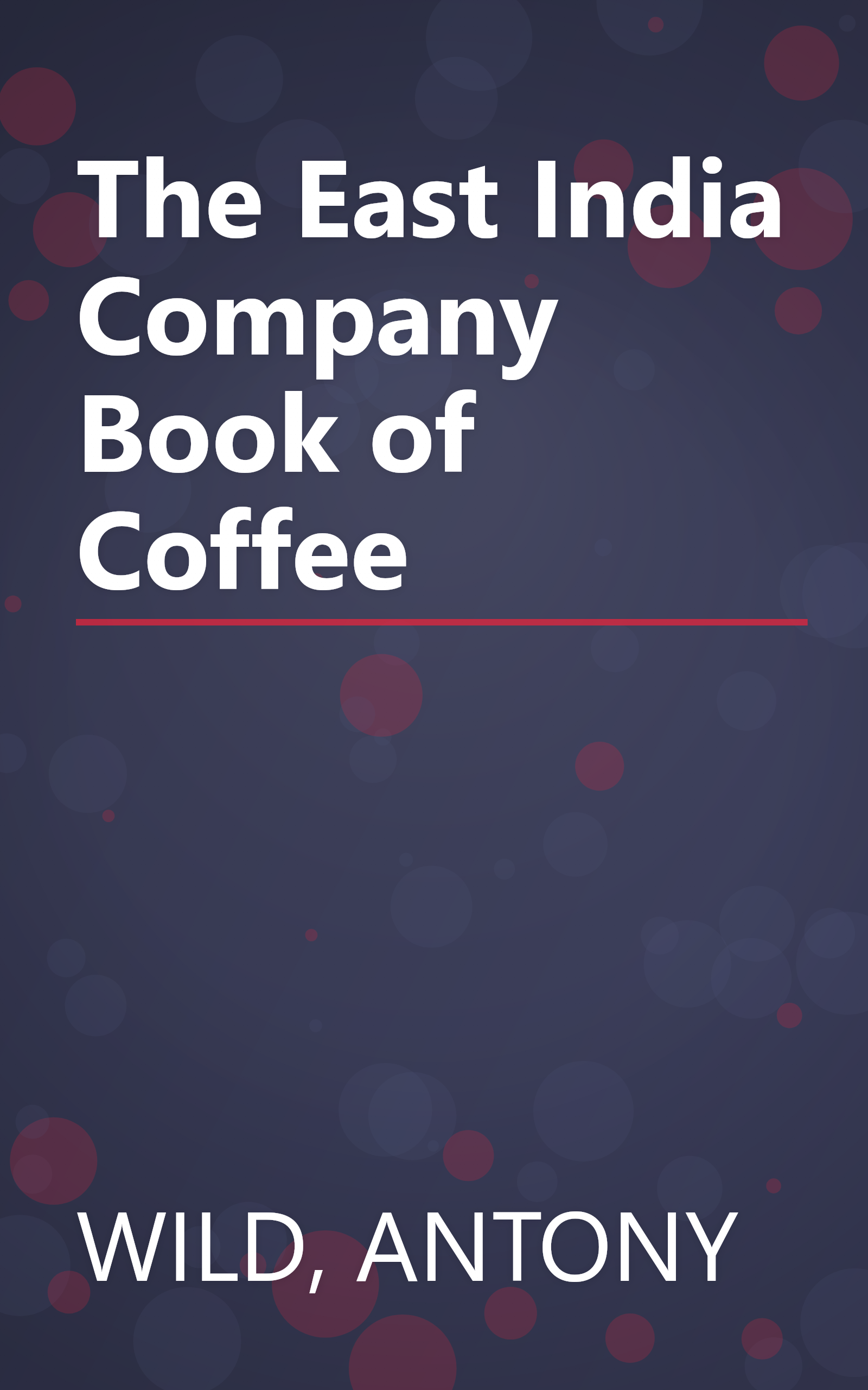 The East India Company Book of Coffee book cover