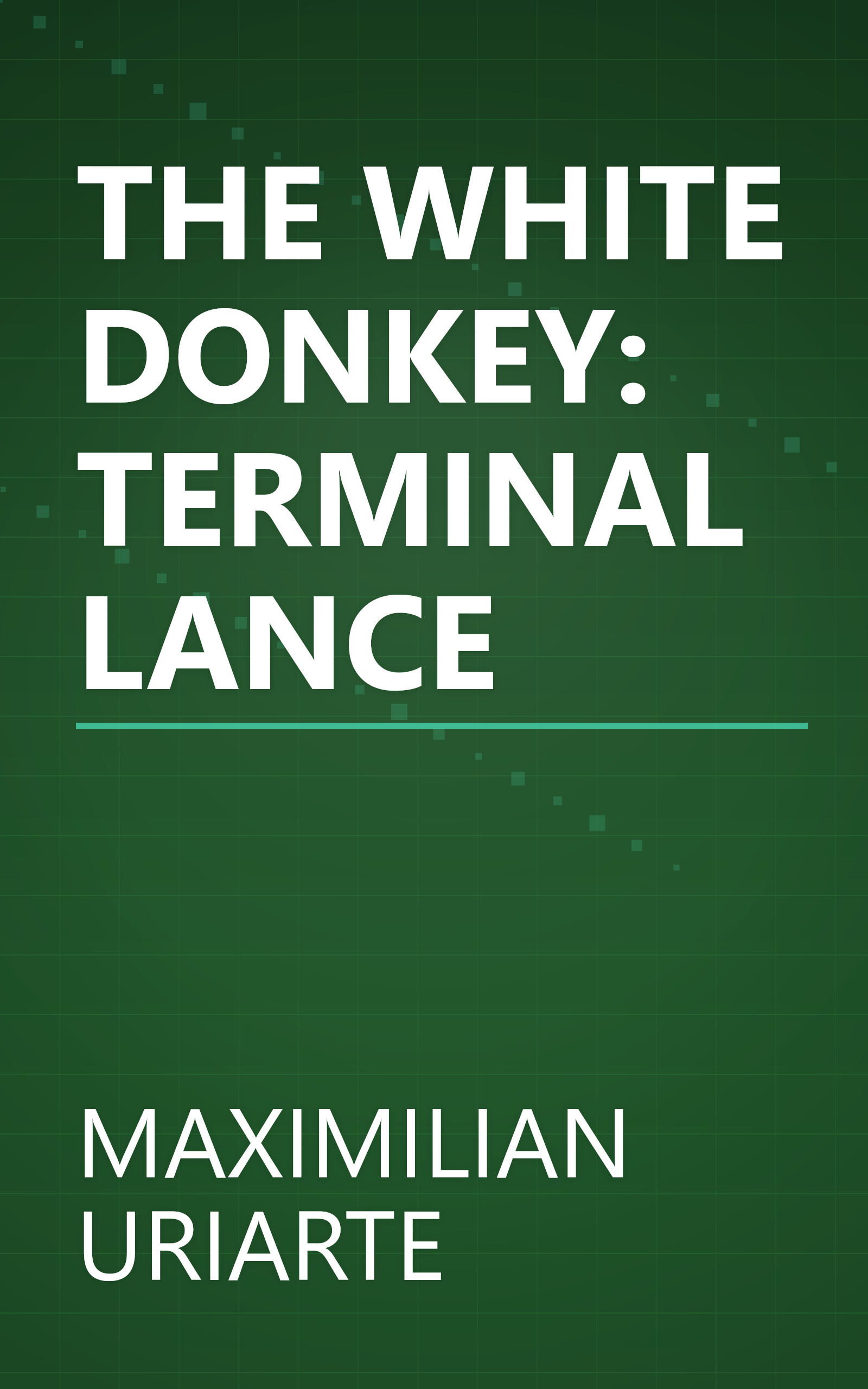 THE WHITE DONKEY: TERMINAL LANCE book cover