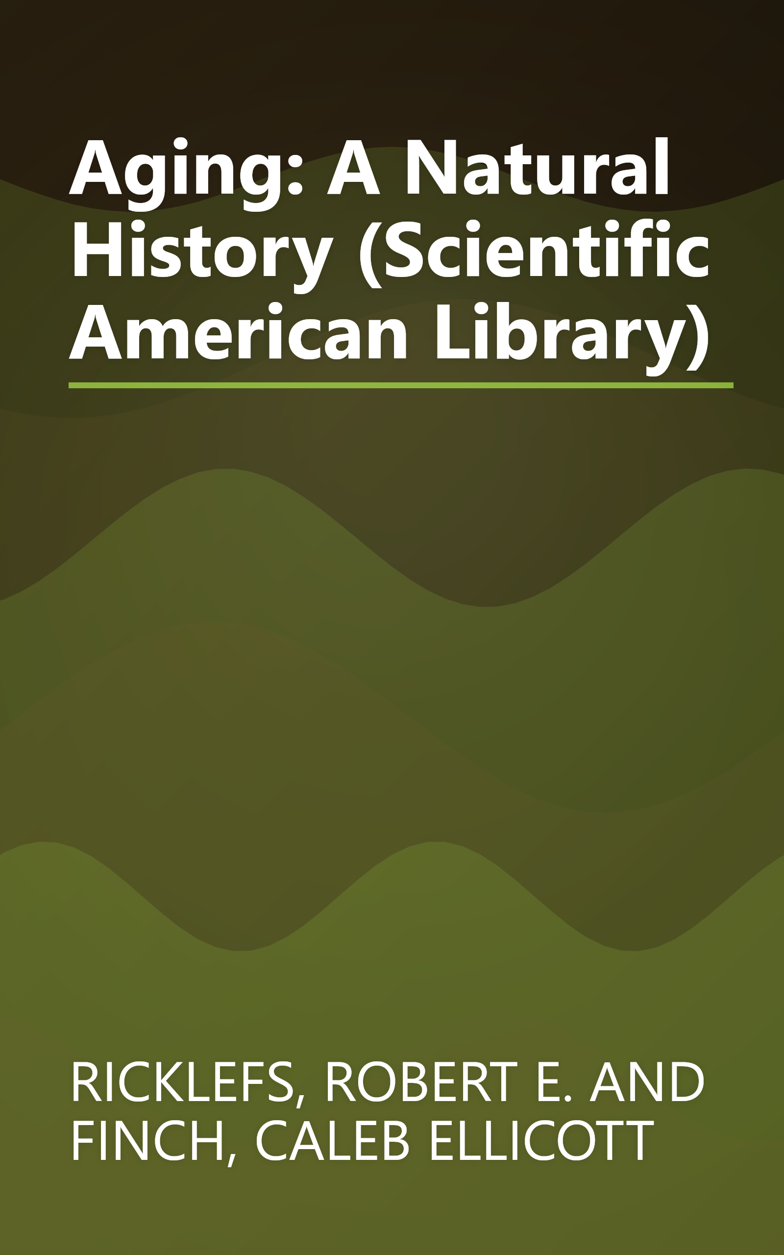Aging: A Natural History (Scientific American Library) book cover