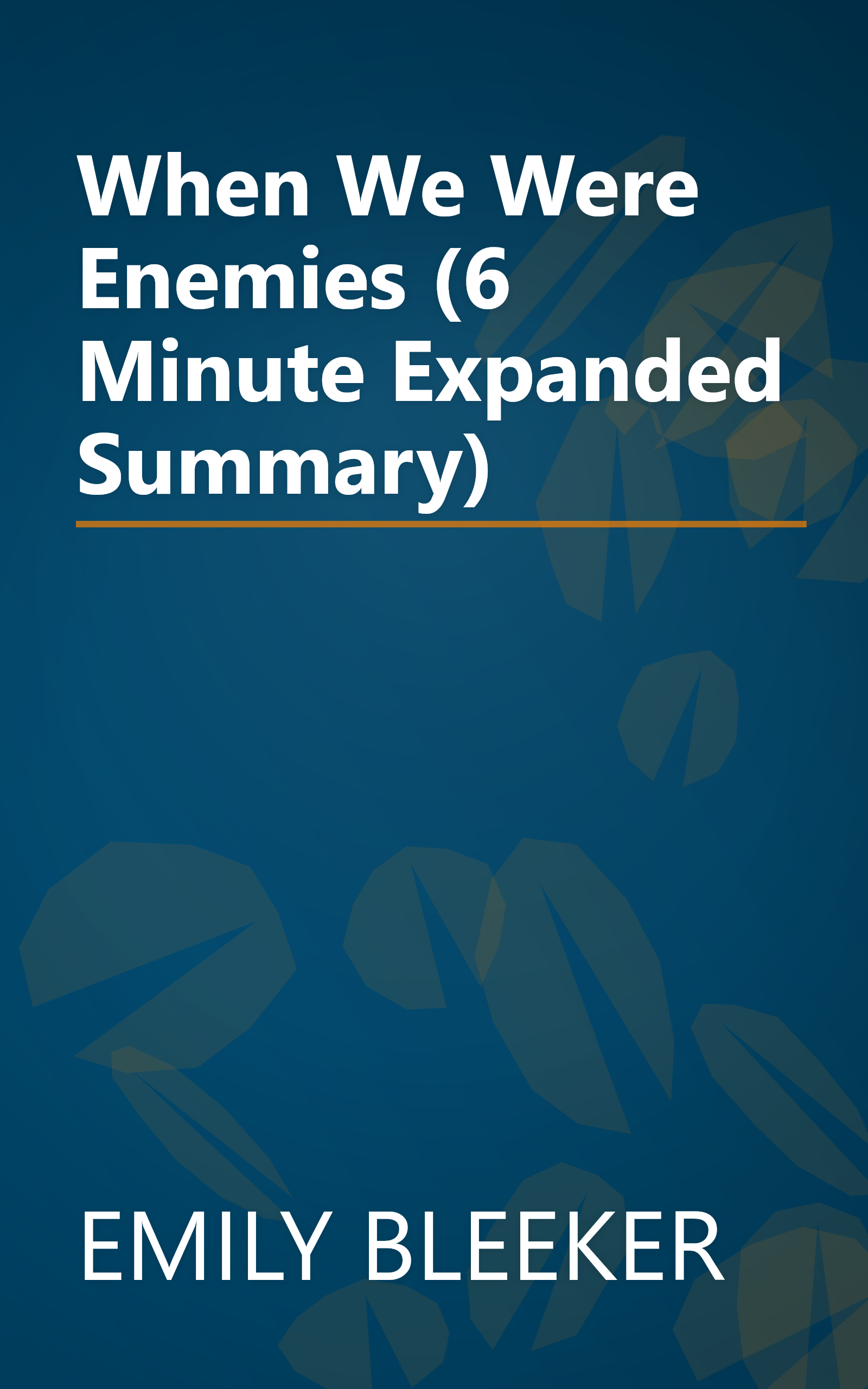 When We Were Enemies (6 Minute   Expanded Summary) book cover
