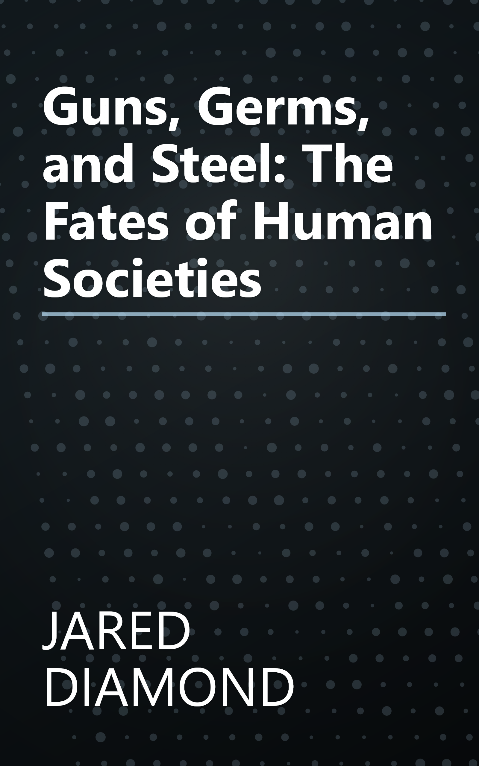 Guns, Germs, and Steel: The Fates of Human Societies book cover