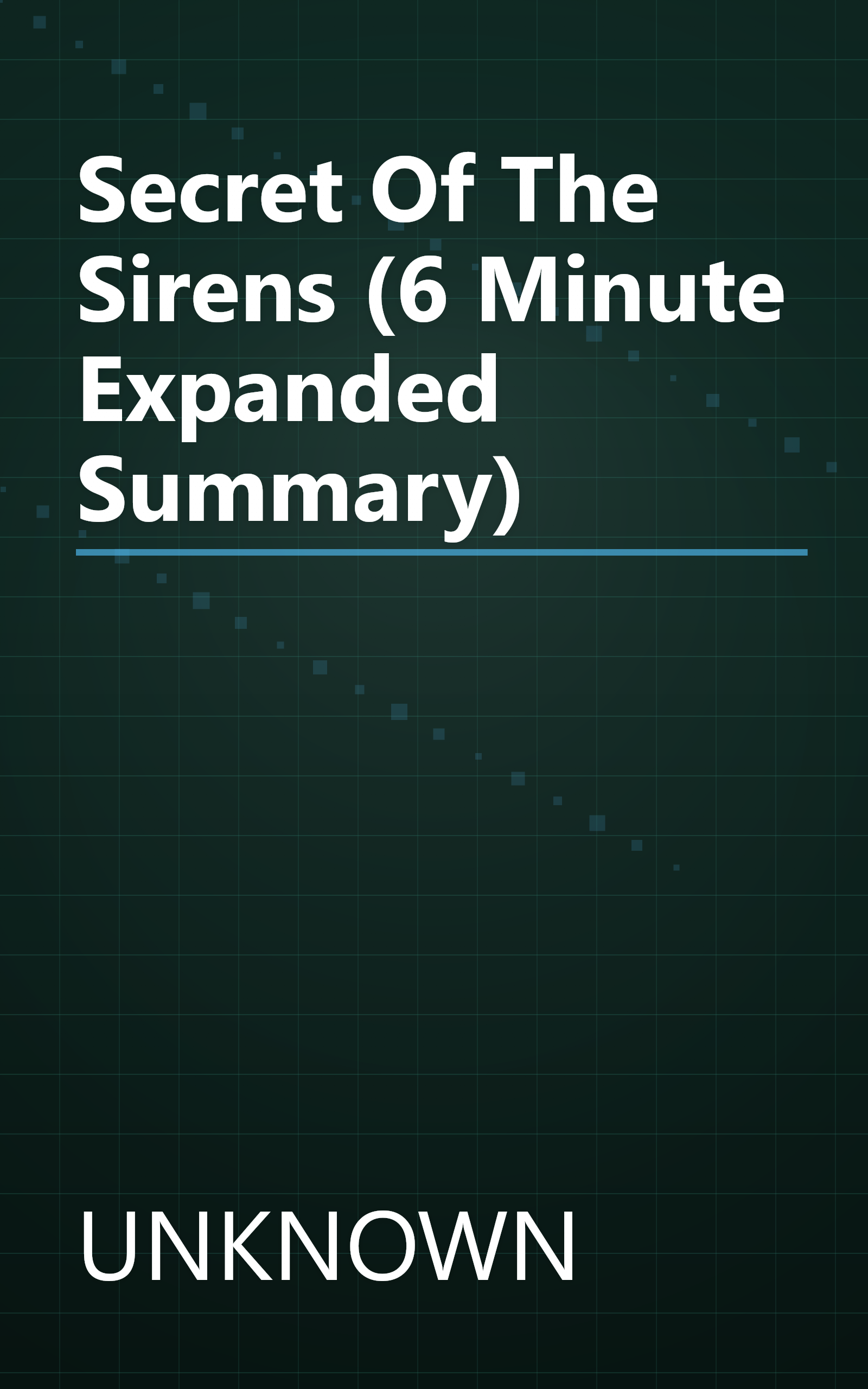 Secret Of The Sirens (6 Minute   Expanded Summary) book cover