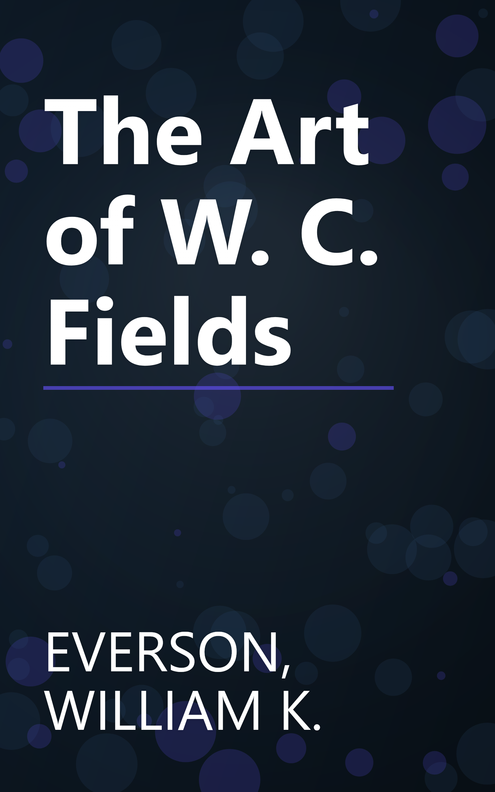 The Art of W. C. Fields book cover