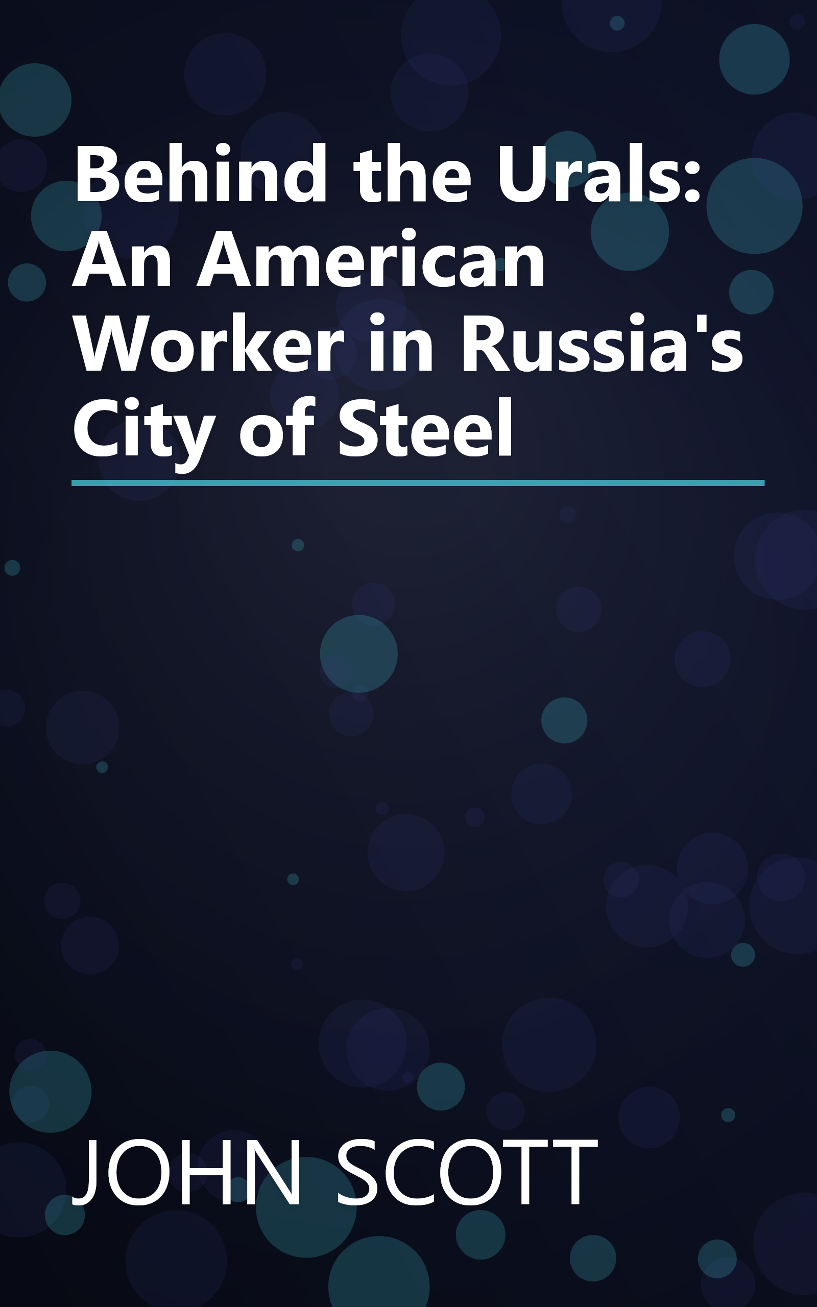 Behind the Urals: An American Worker in Russia's City of Steel book cover