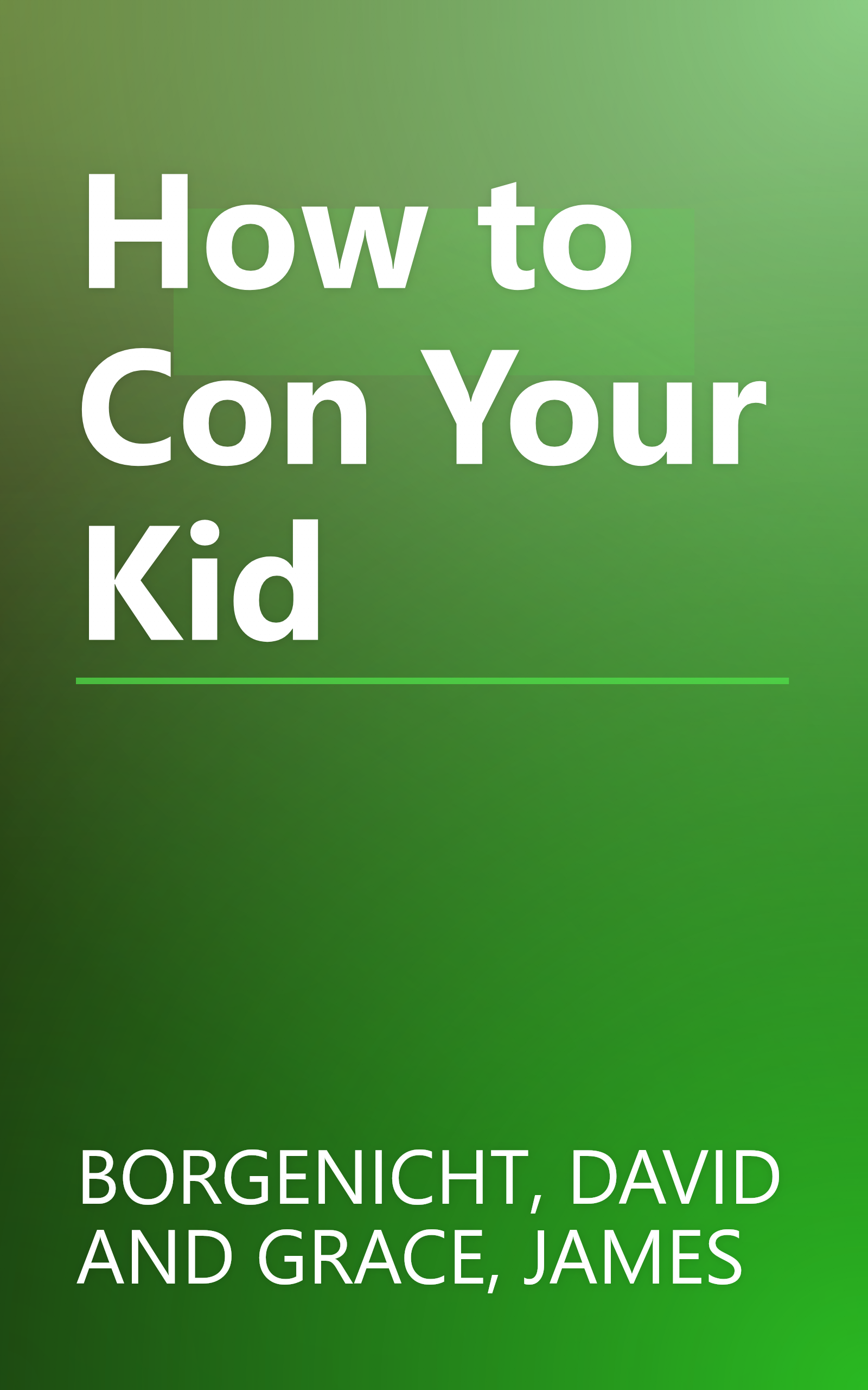 How to Con Your Kid book cover