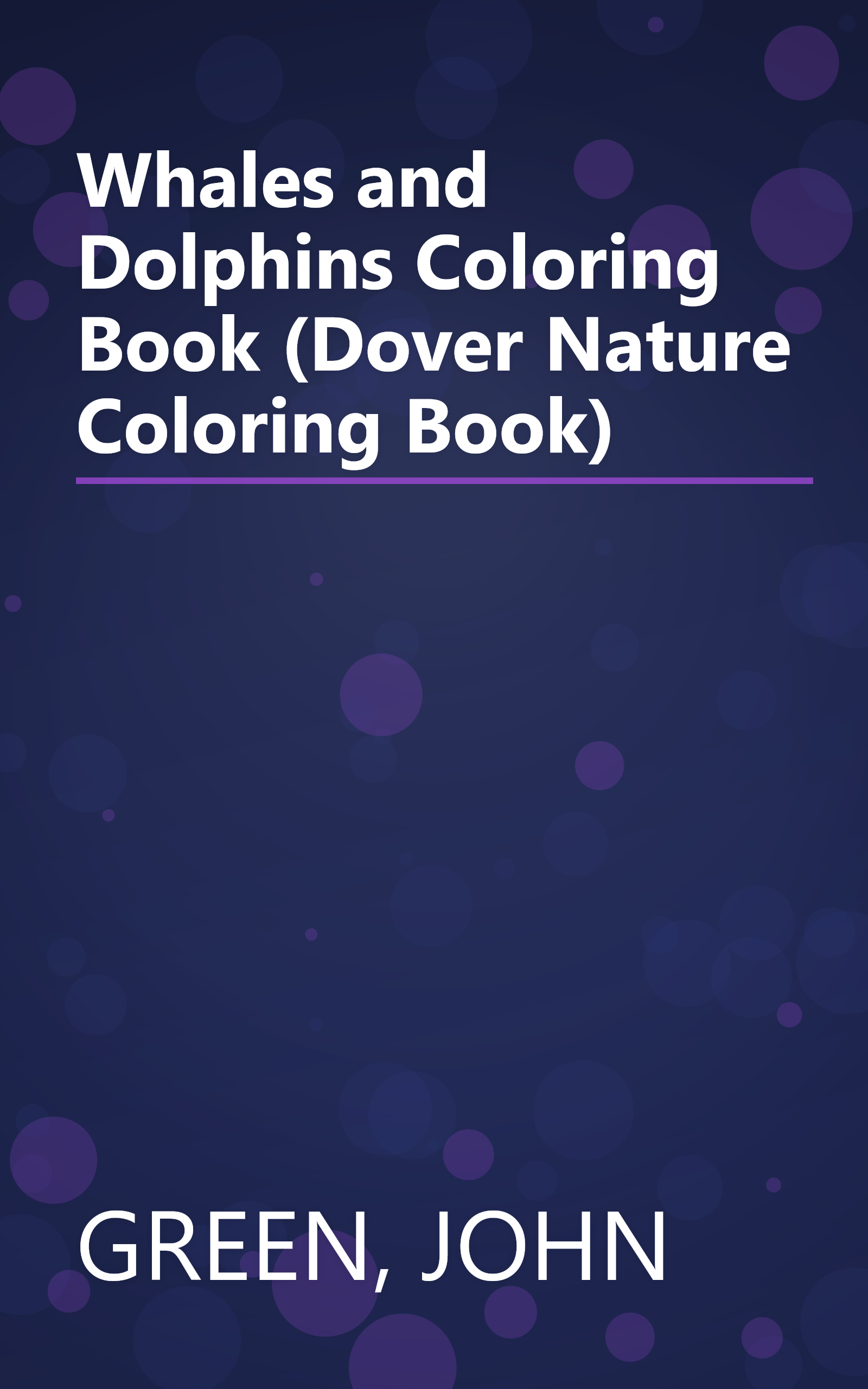 Whales and Dolphins Coloring Book (Dover Nature Coloring Book) book cover