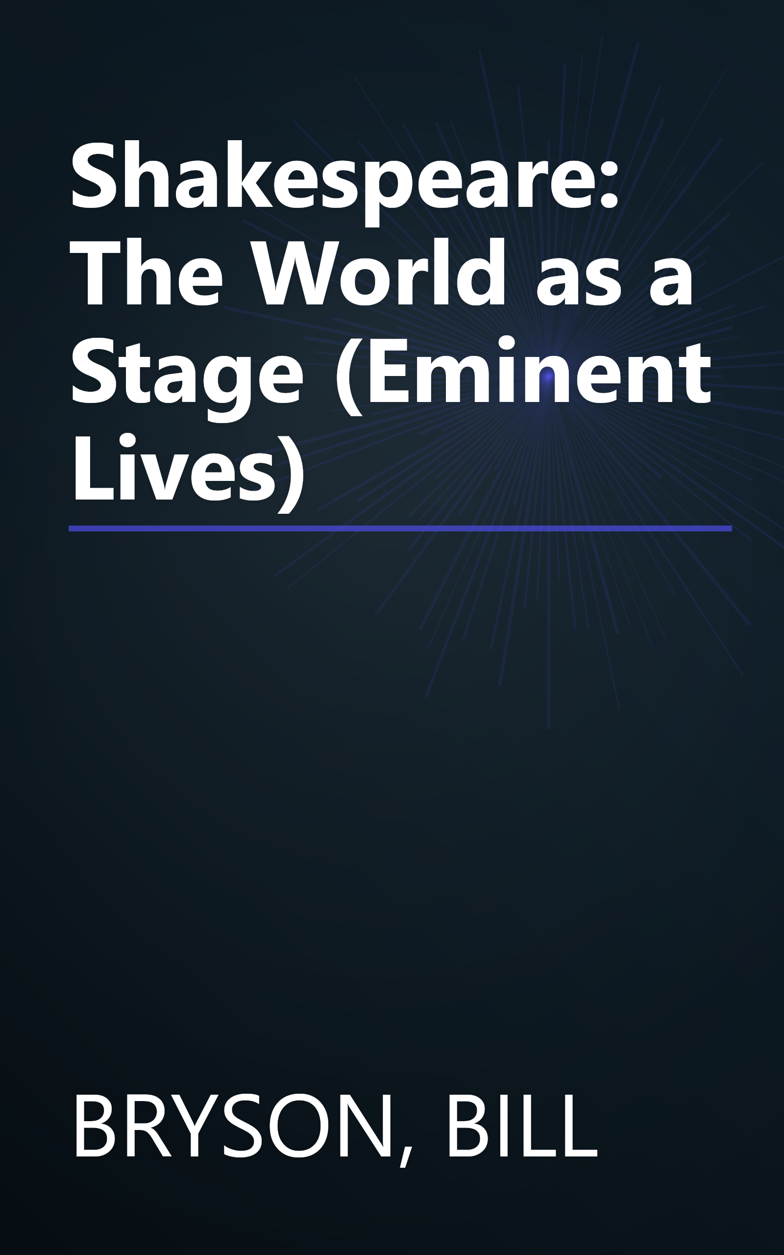 Shakespeare: The World as a Stage (Eminent Lives) book cover