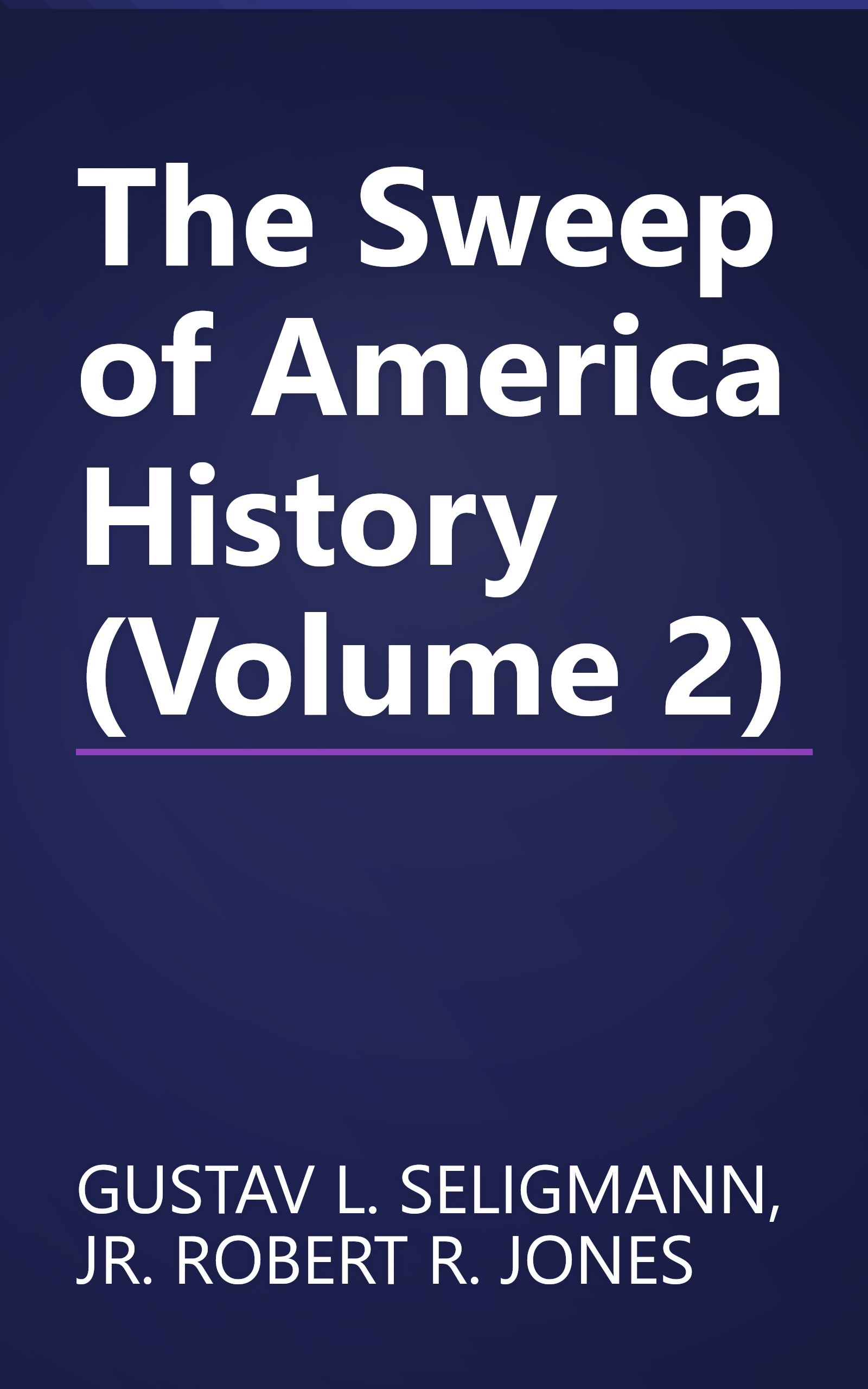 The Sweep of America History (Volume 2) book cover