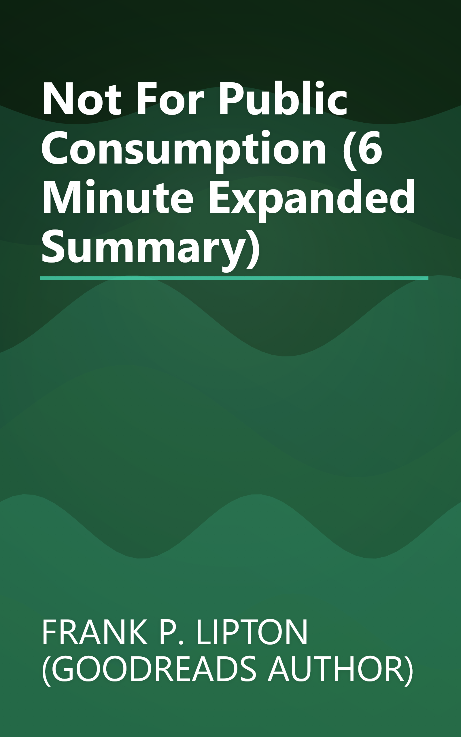 Not For Public Consumption (6 Minute   Expanded Summary) book cover