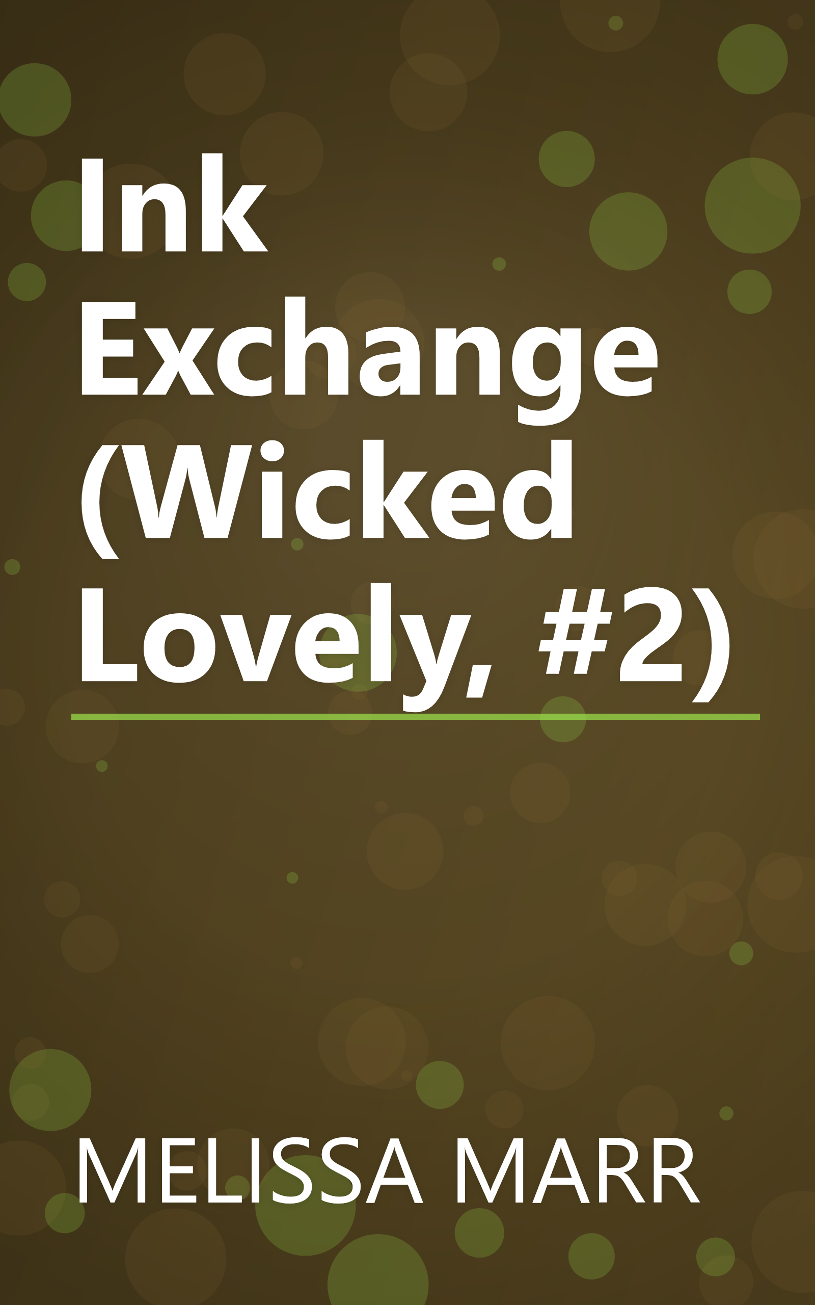 Ink Exchange (Wicked Lovely, #2) book cover